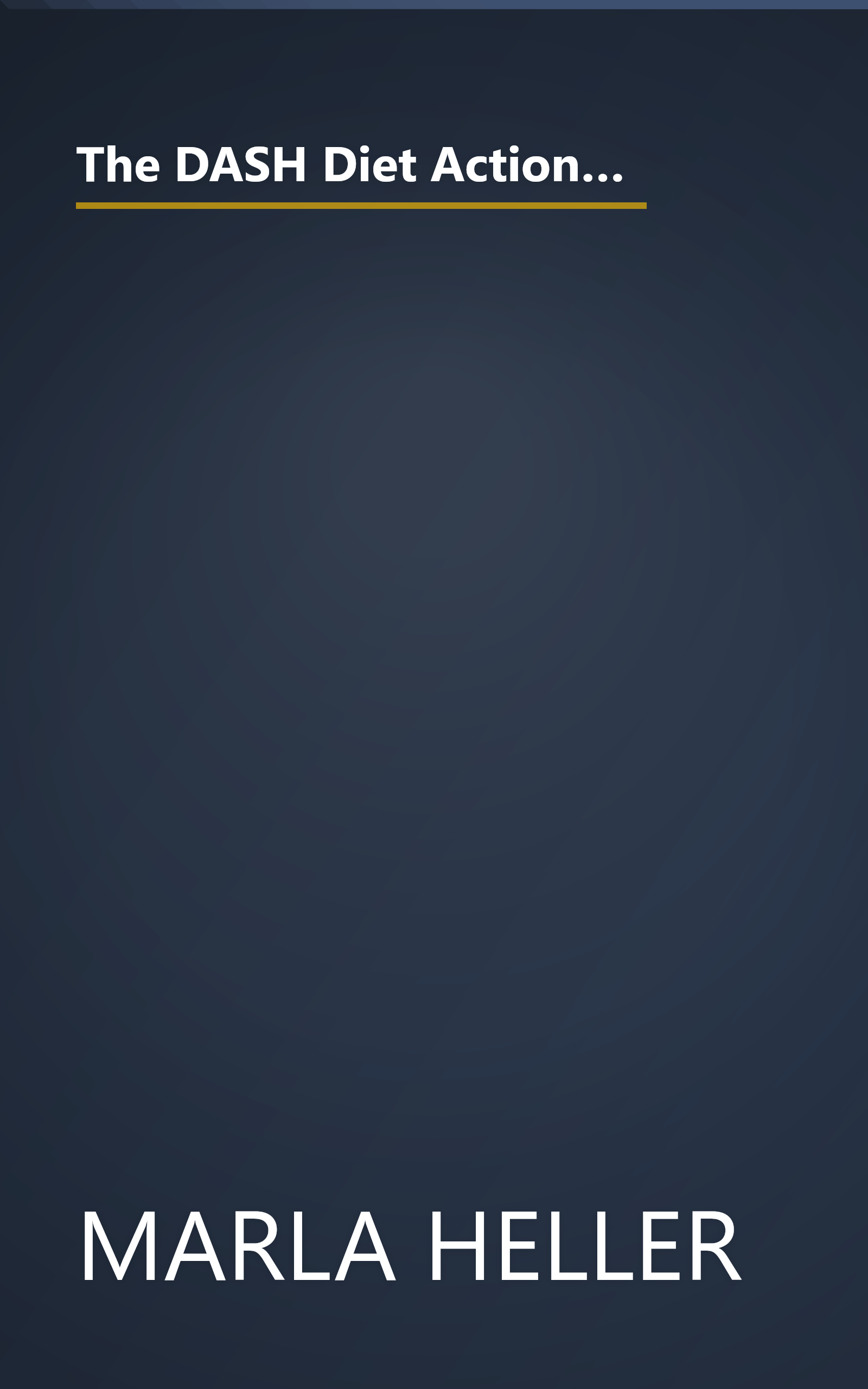 The DASH Diet Action Plan: Based on the National Institutes of Health Research: Dietary Approaches to Stop Hypertension book cover