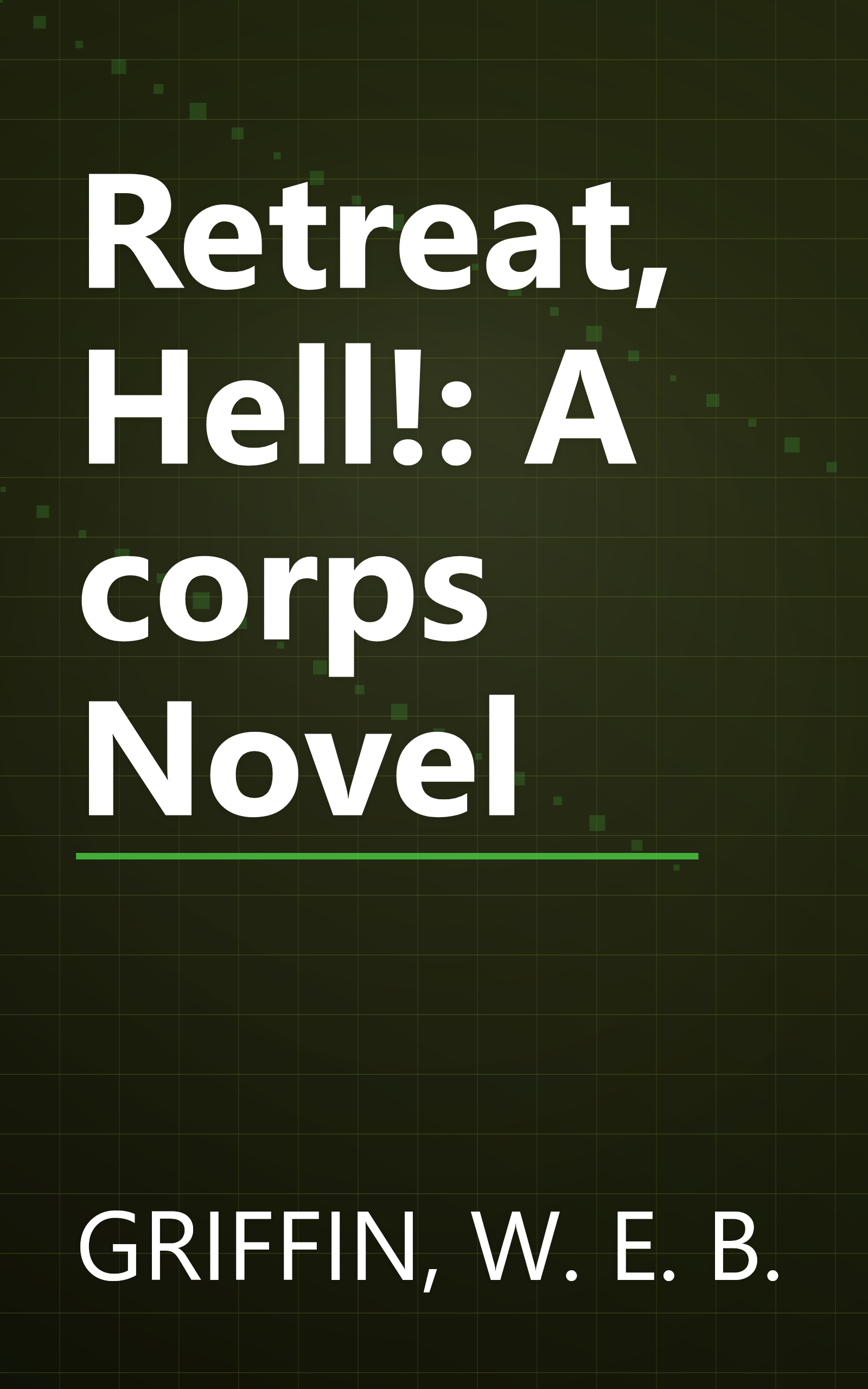 Retreat, Hell!: A corps Novel book cover