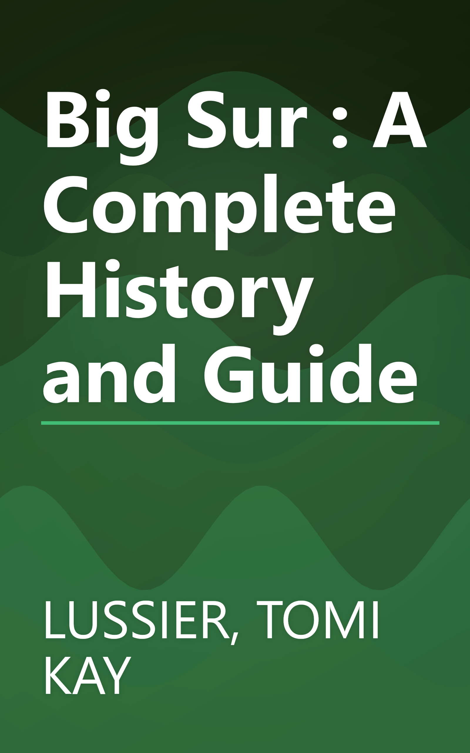 Big Sur : A Complete History and Guide book cover