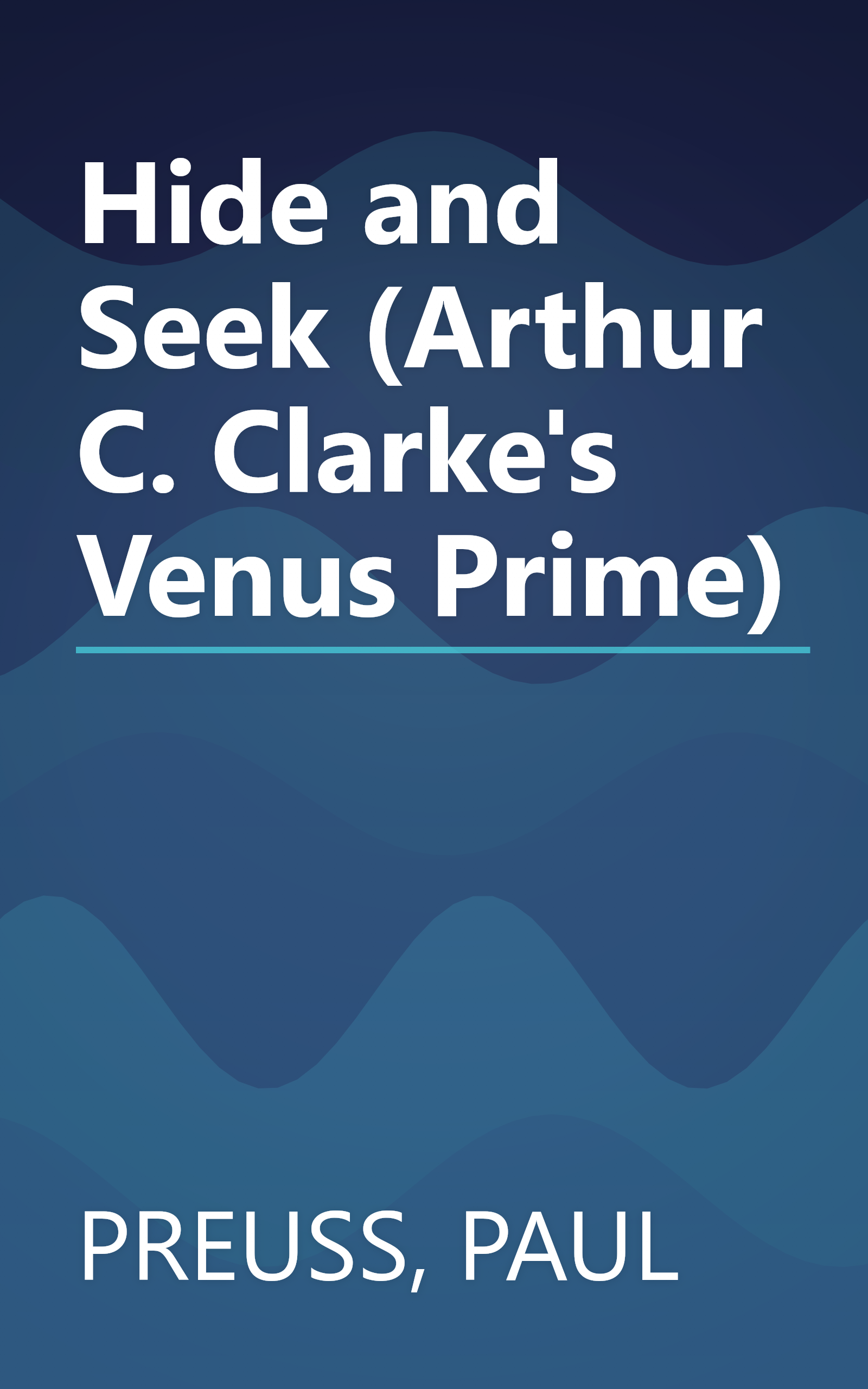 Hide and Seek (Arthur C. Clarke's Venus Prime) book cover