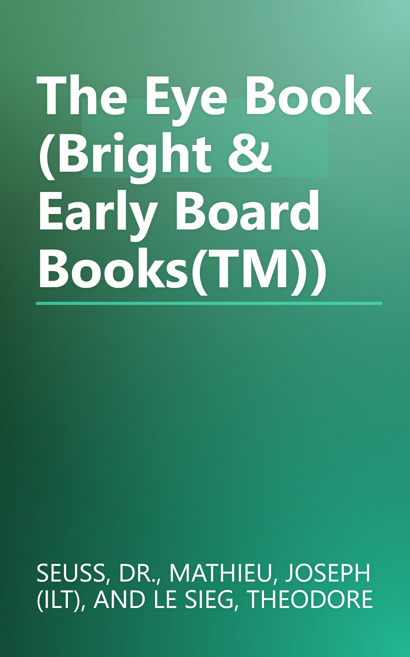 The Eye Book (Bright & Early Board Books(TM)) book cover