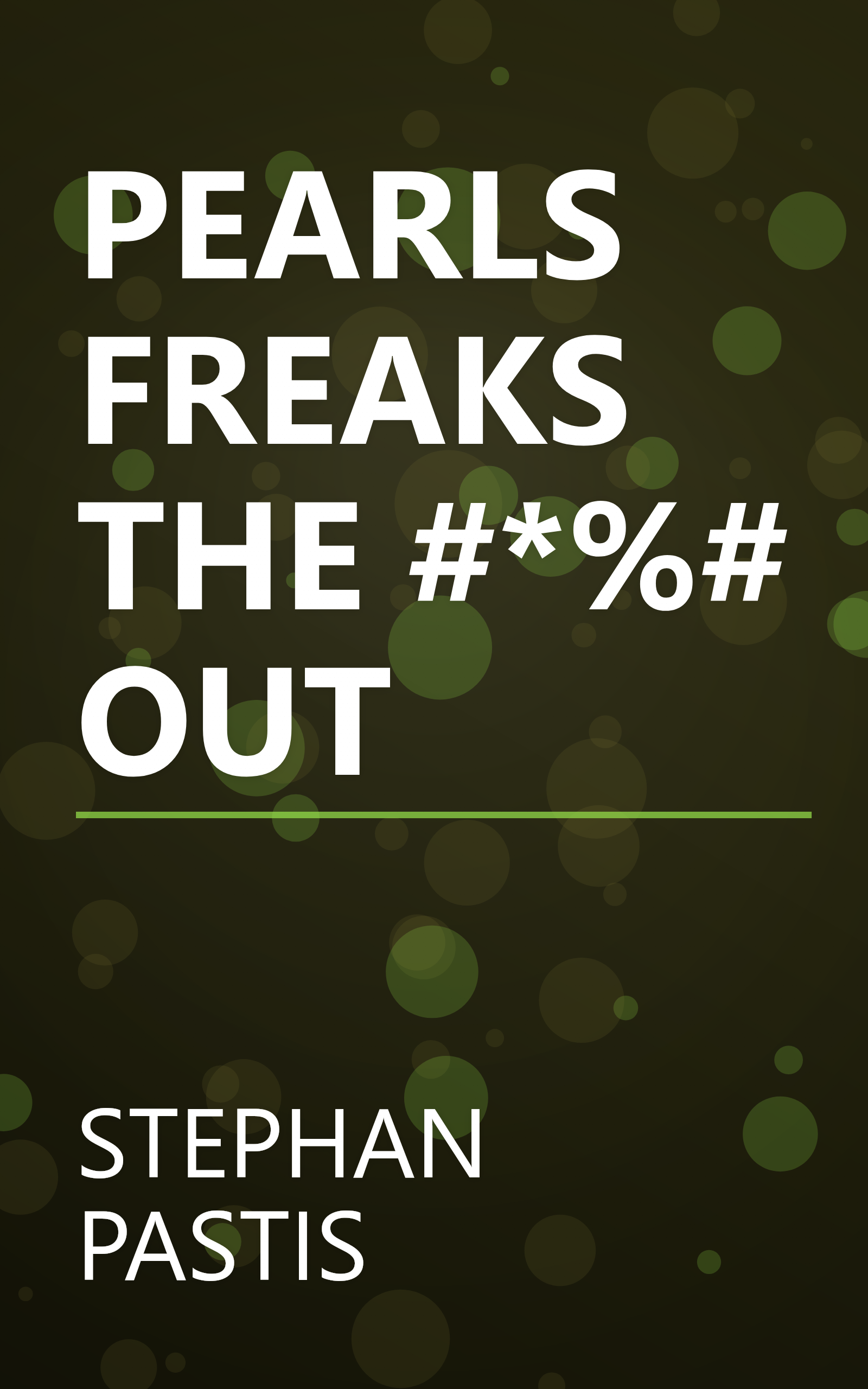 PEARLS FREAKS THE #*%# OUT book cover