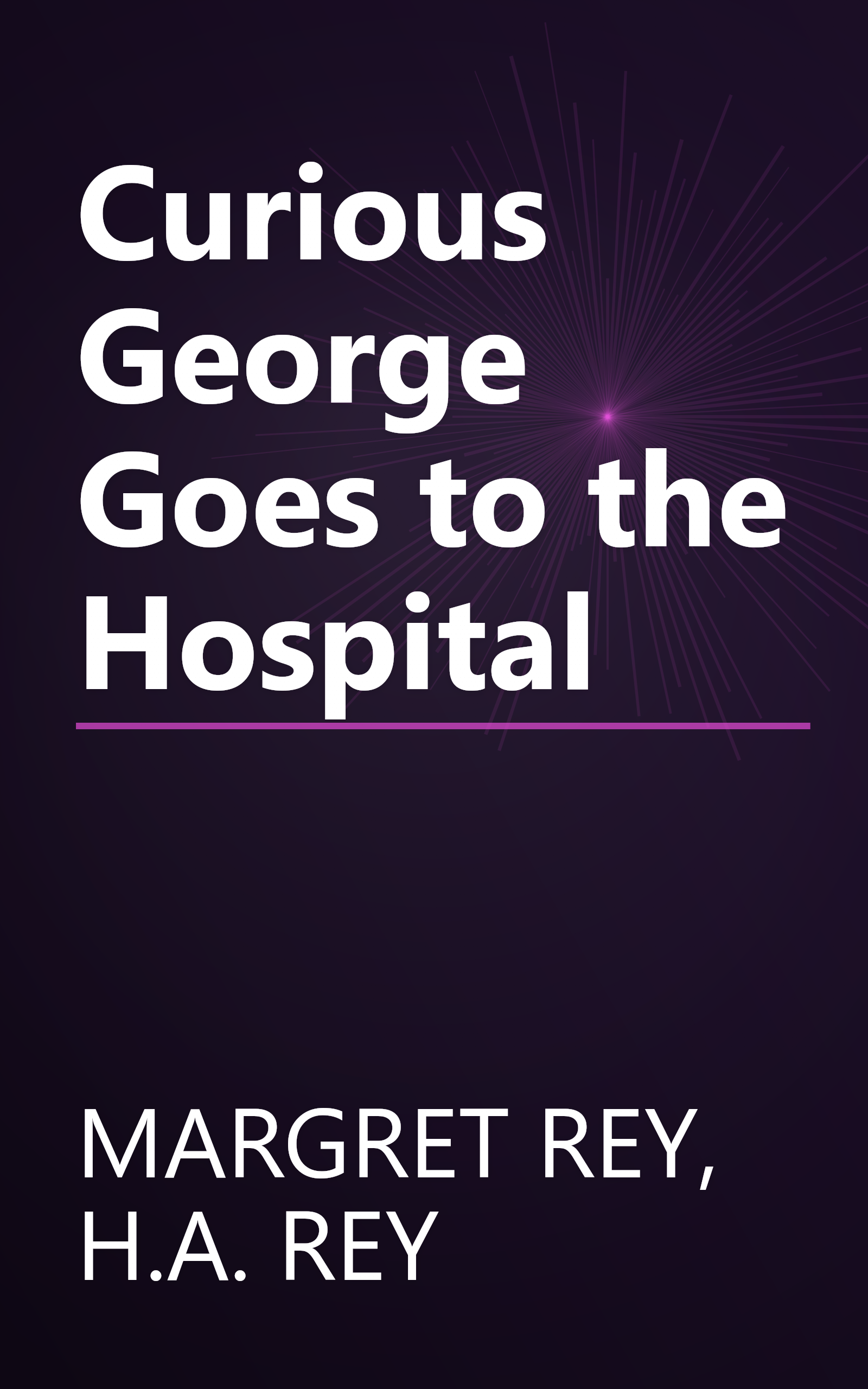 Curious George Goes to the Hospital book cover