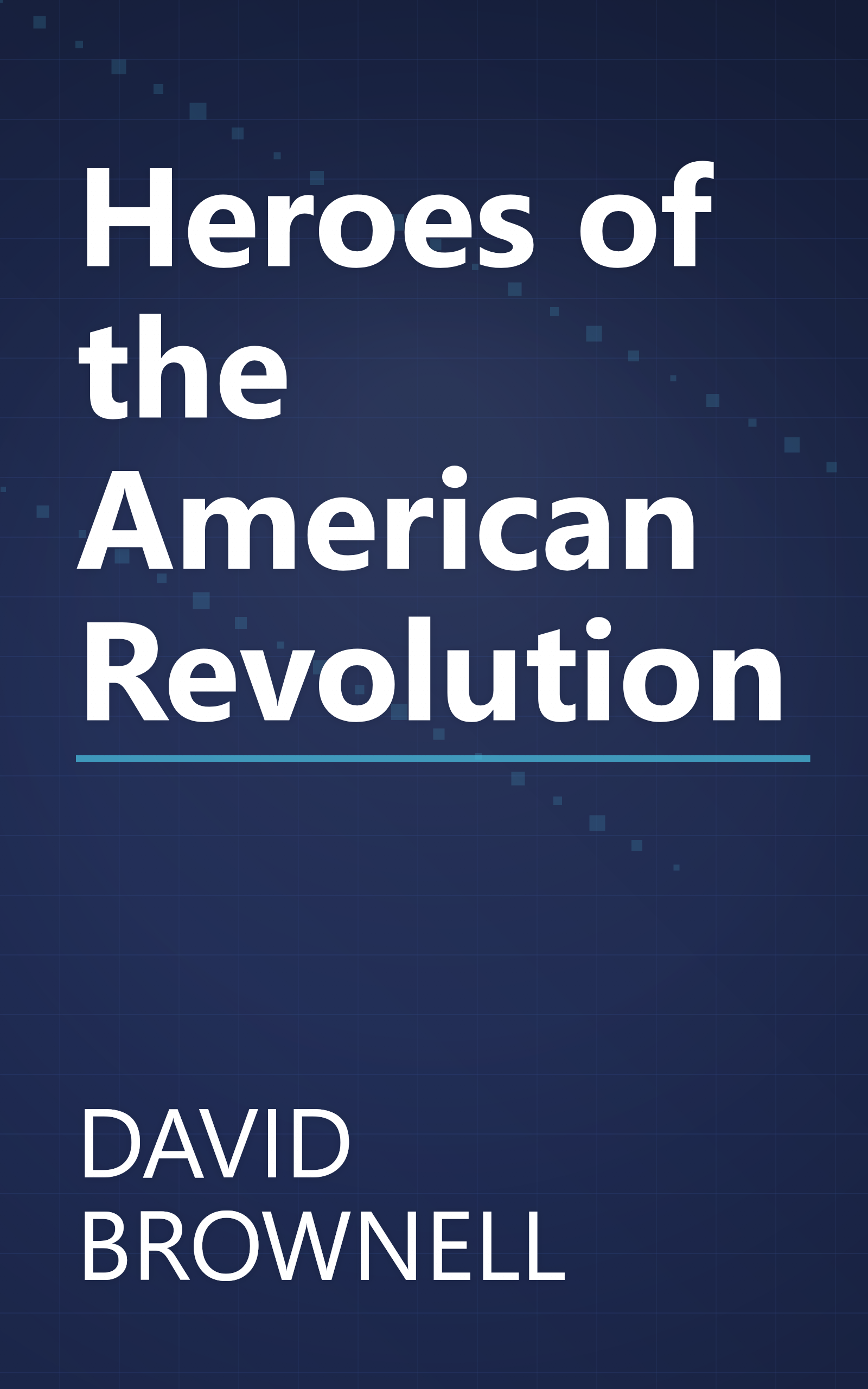 Heroes of the American Revolution book cover