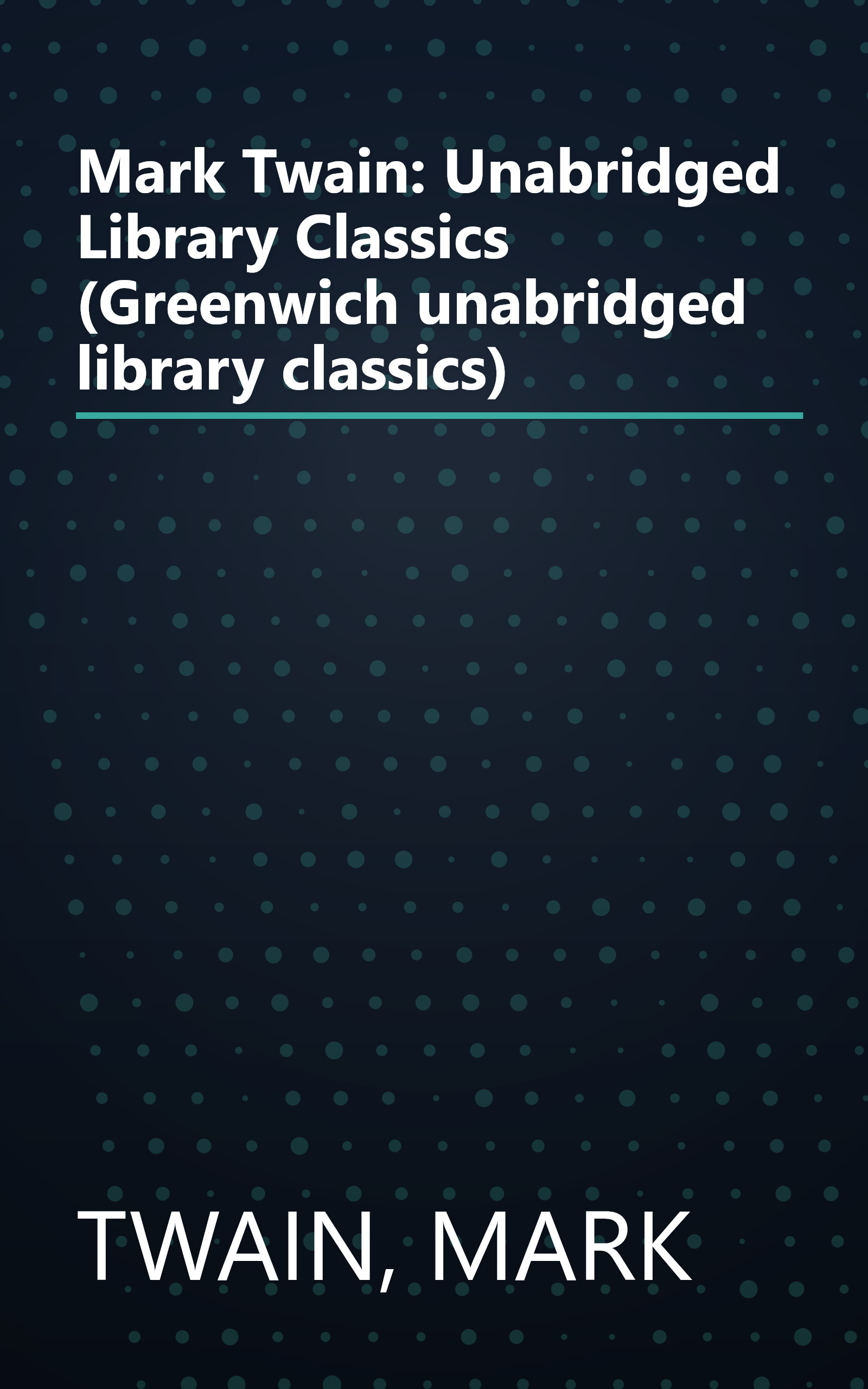 Mark Twain: Unabridged Library Classics (Greenwich unabridged library classics) book cover