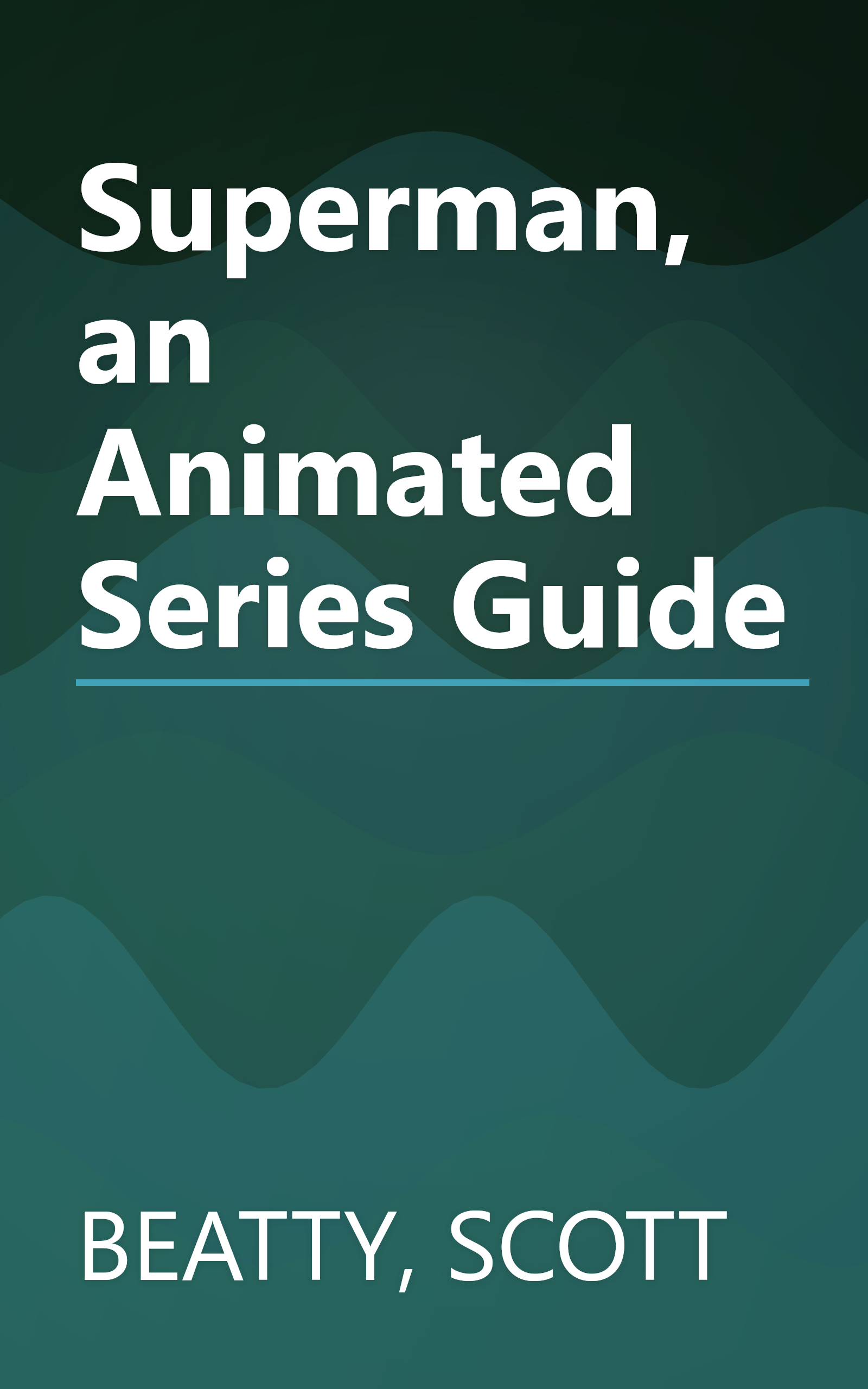 Superman, an Animated Series Guide book cover