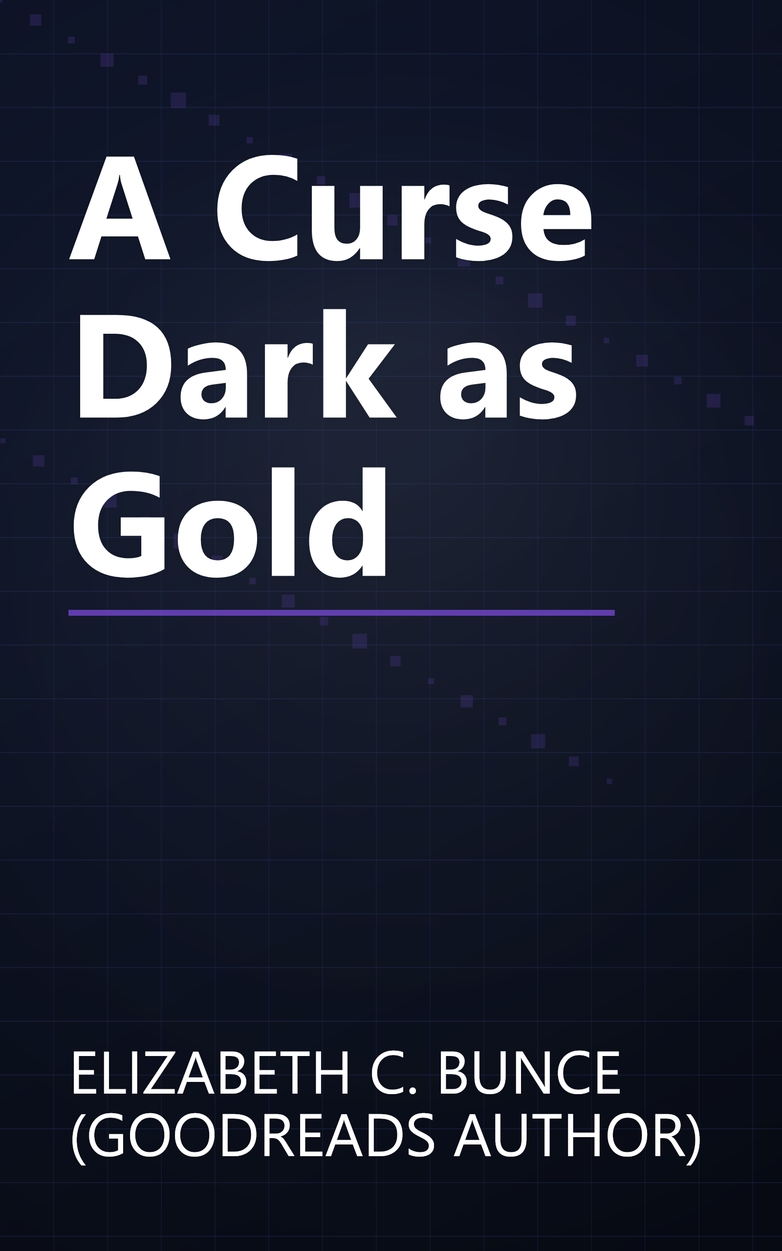 A Curse Dark as Gold book cover