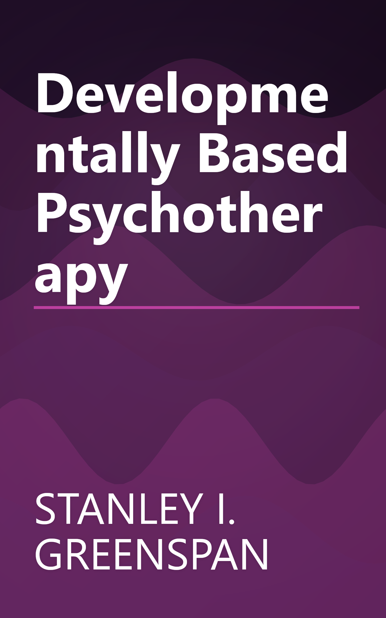 Developmentally Based Psychotherapy book cover