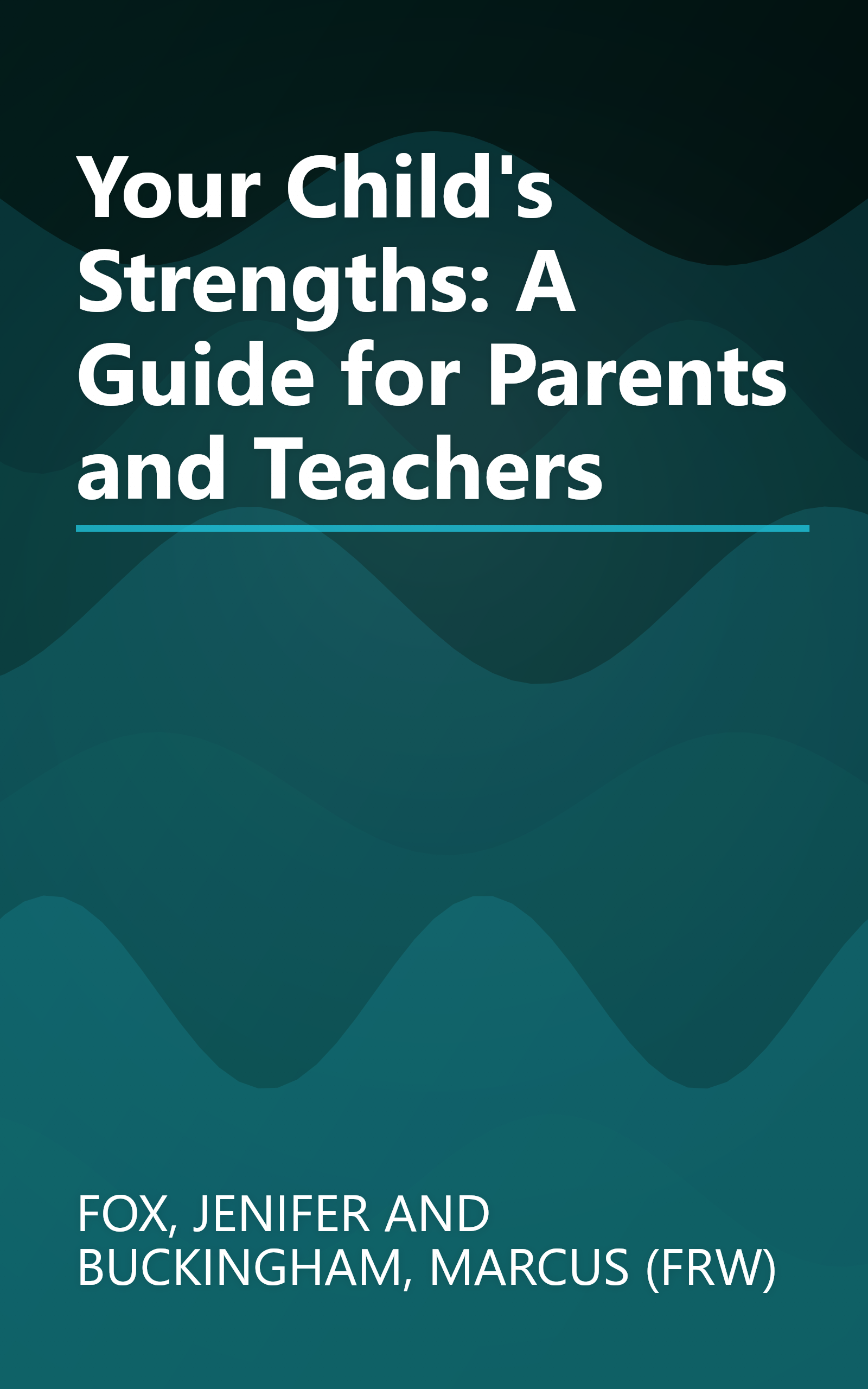 Your Child's Strengths: A Guide for Parents and Teachers book cover