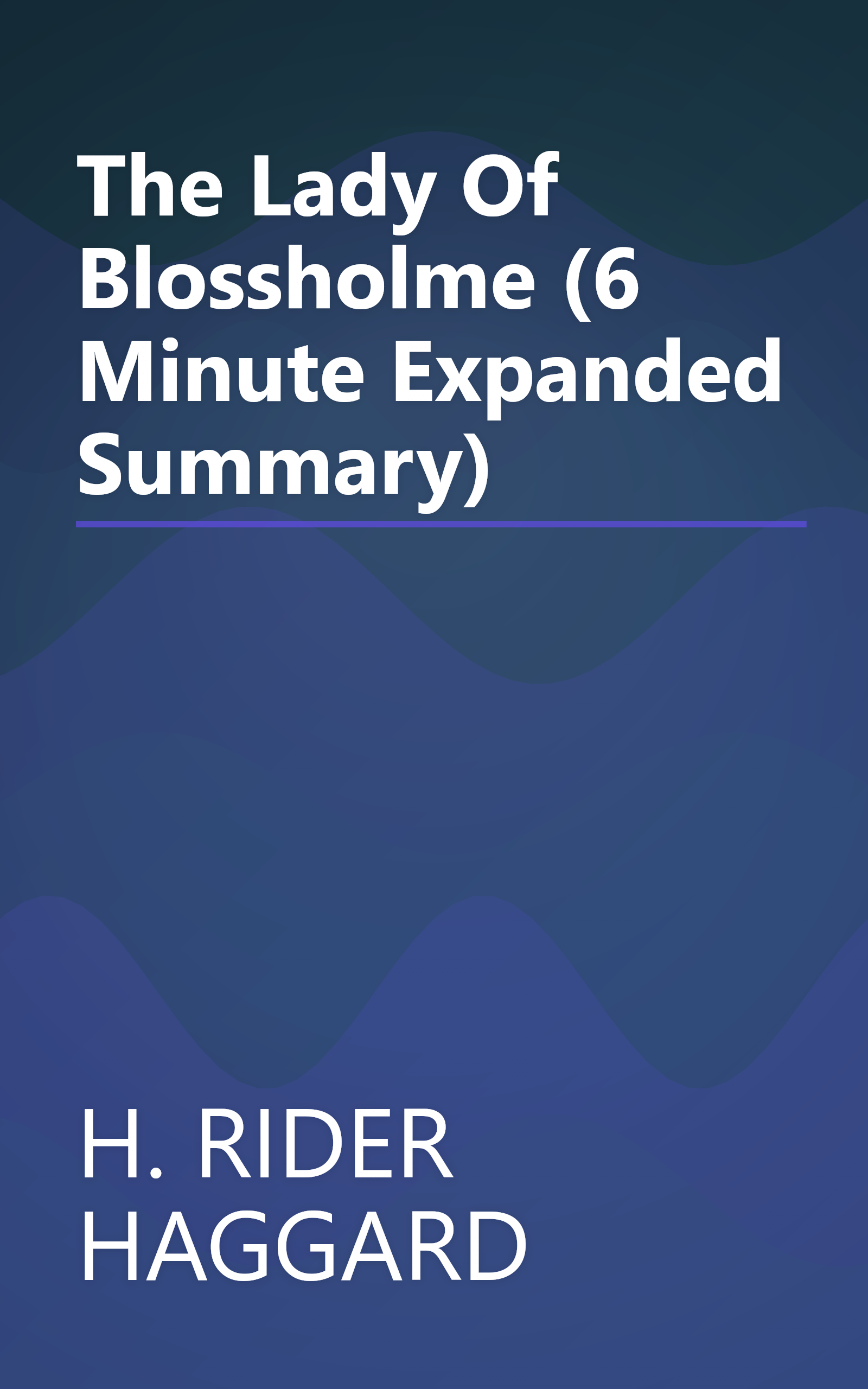 The Lady Of Blossholme (6 Minute   Expanded Summary) book cover