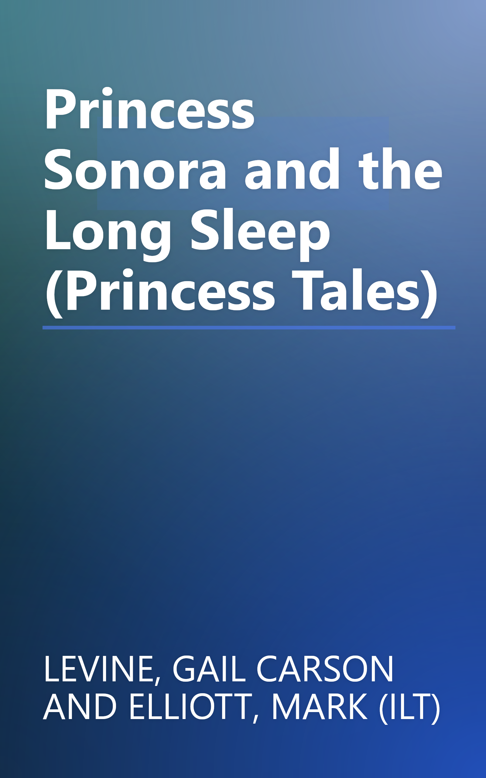 Princess Sonora and the Long Sleep (Princess Tales) book cover
