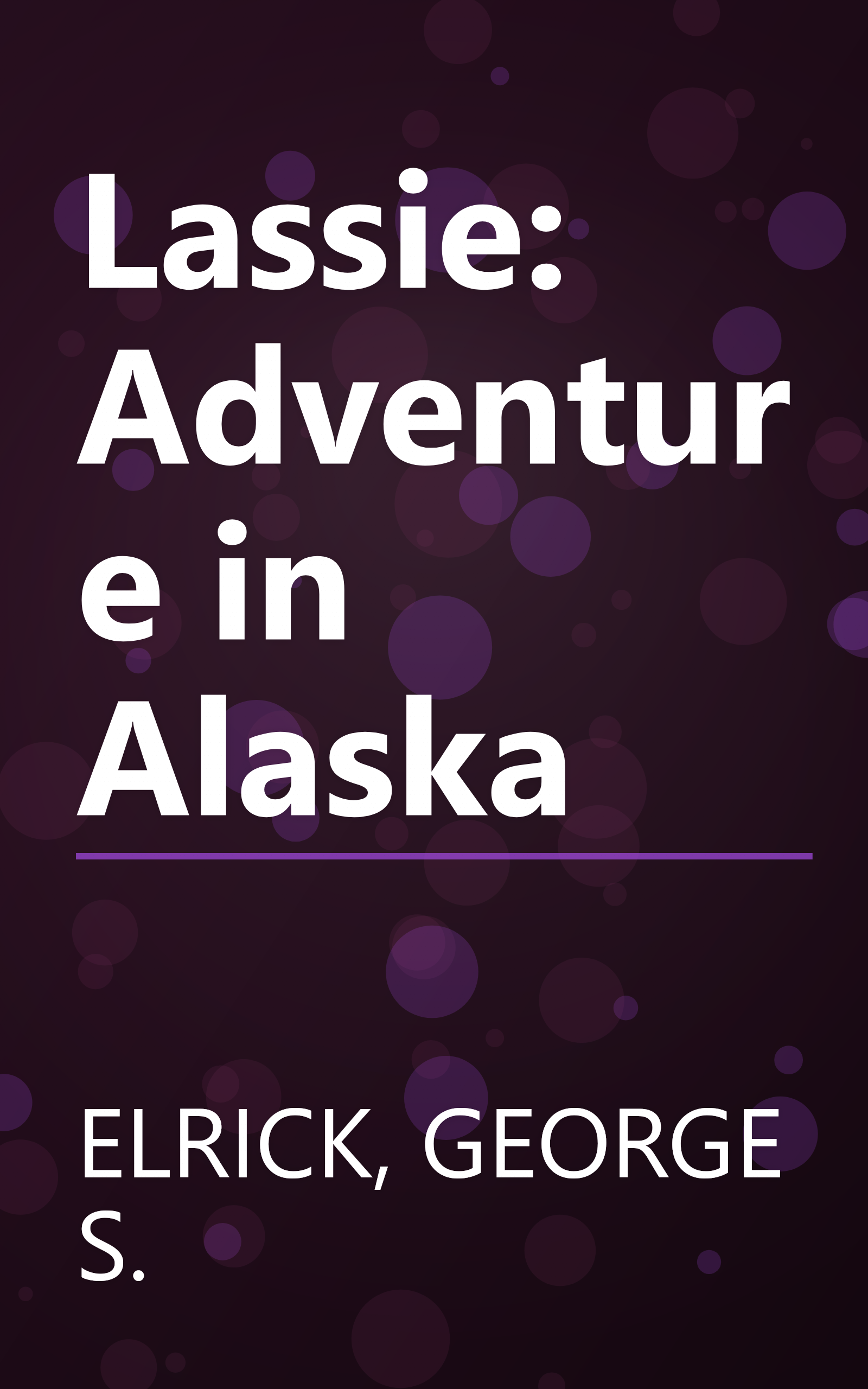 Lassie: Adventure in Alaska book cover