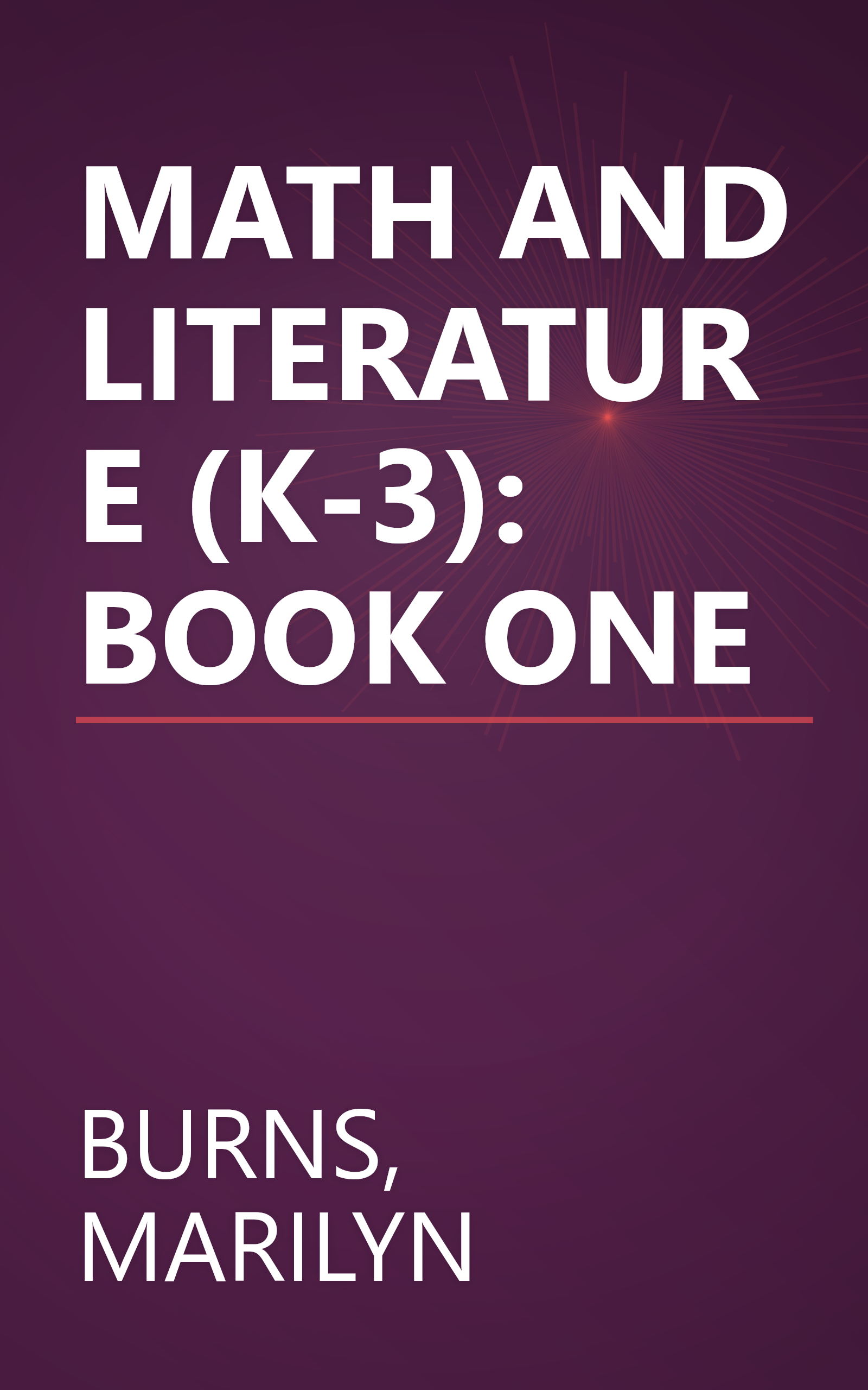 MATH AND LITERATURE (K-3): BOOK ONE book cover