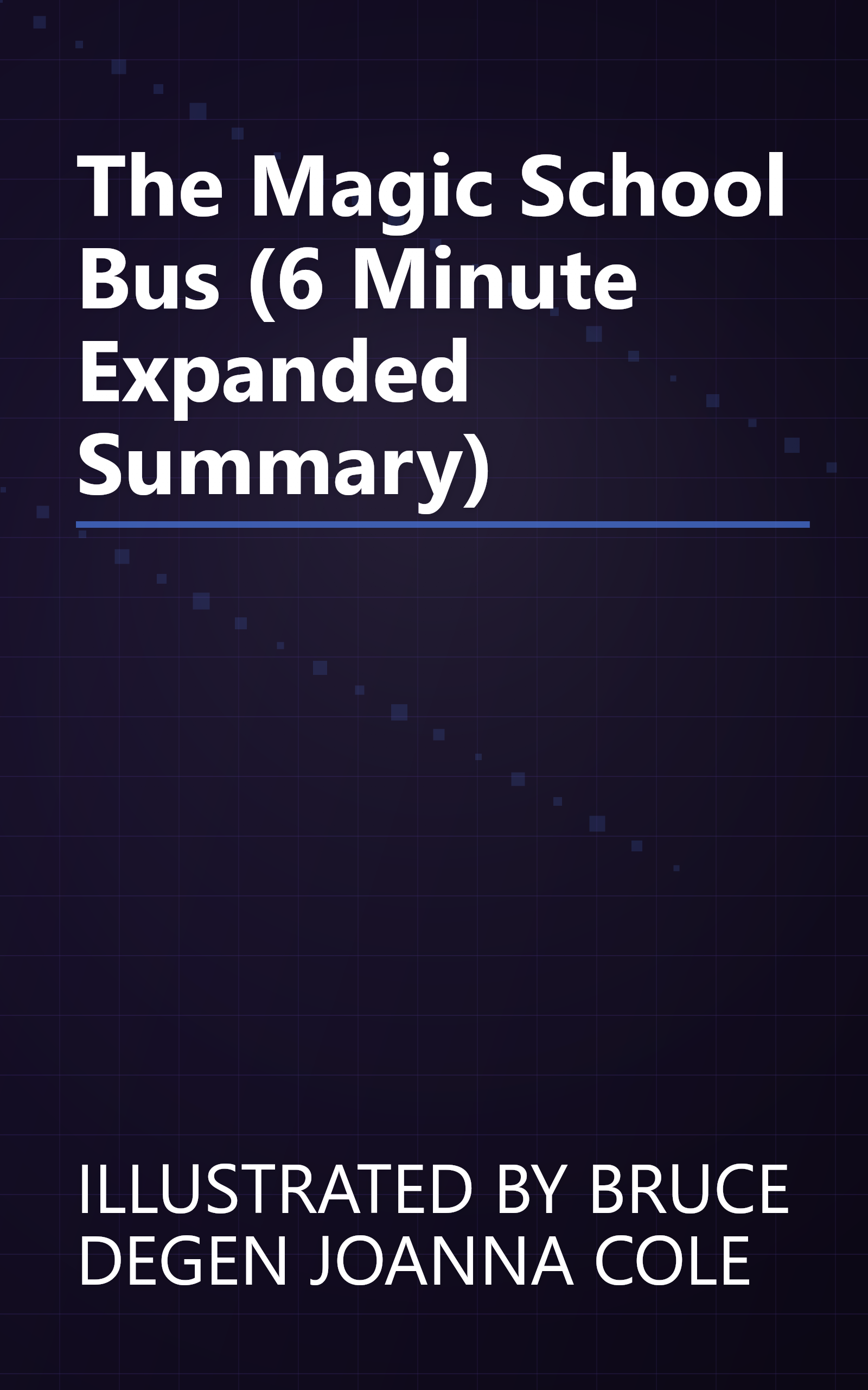 The Magic School Bus (6 Minute   Expanded Summary) book cover
