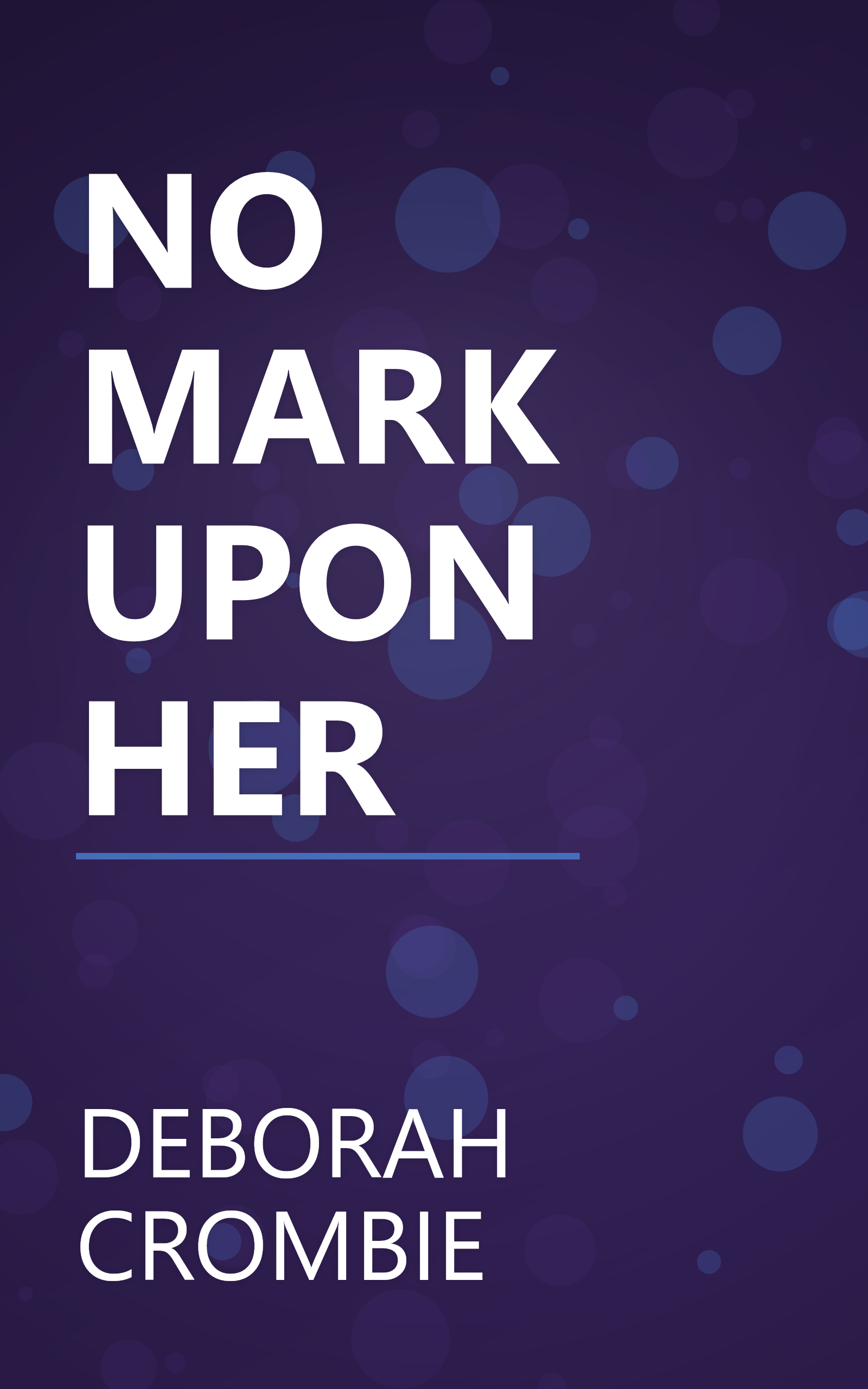 NO MARK UPON HER book cover