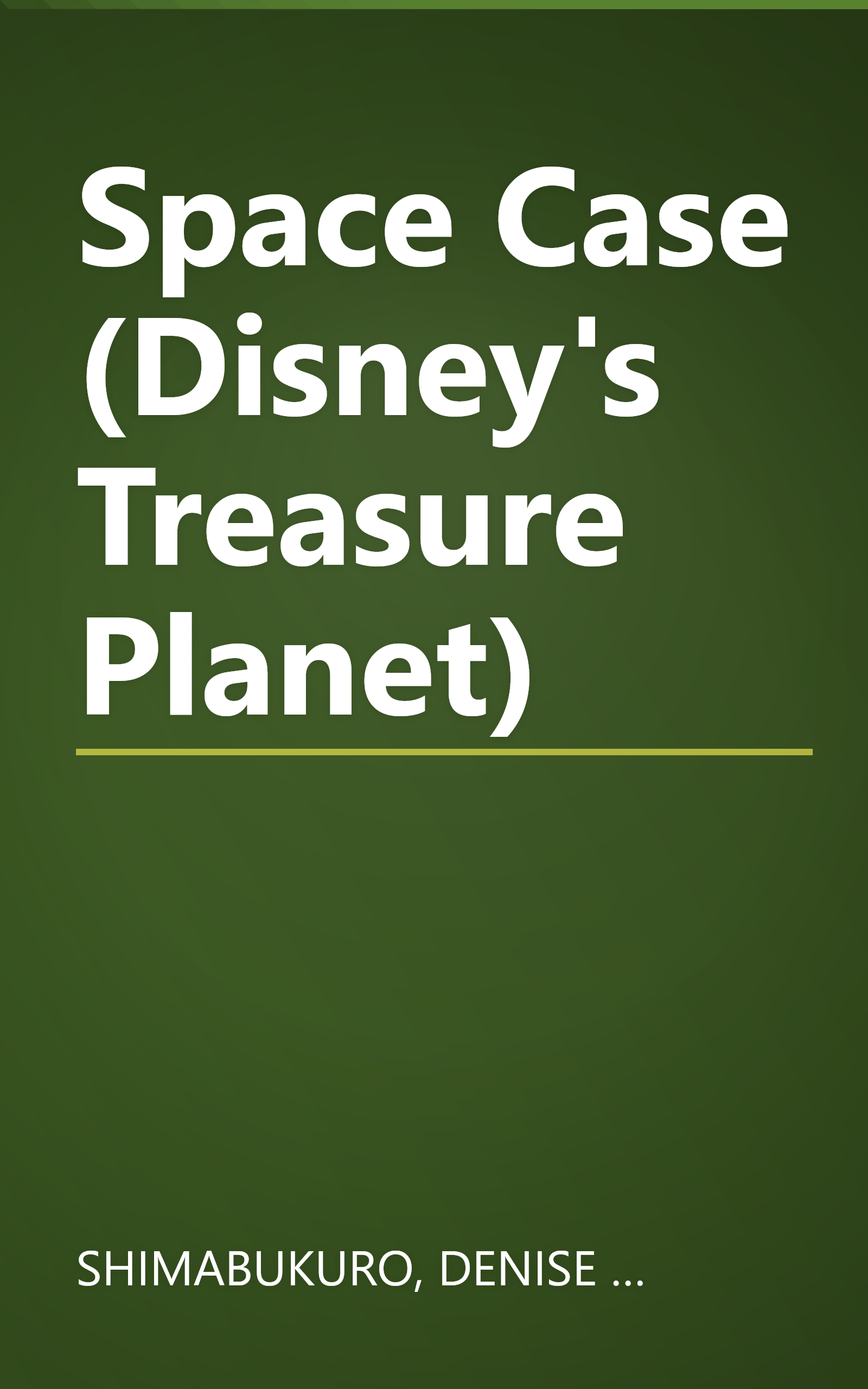 Space Case (Disney's Treasure Planet) book cover