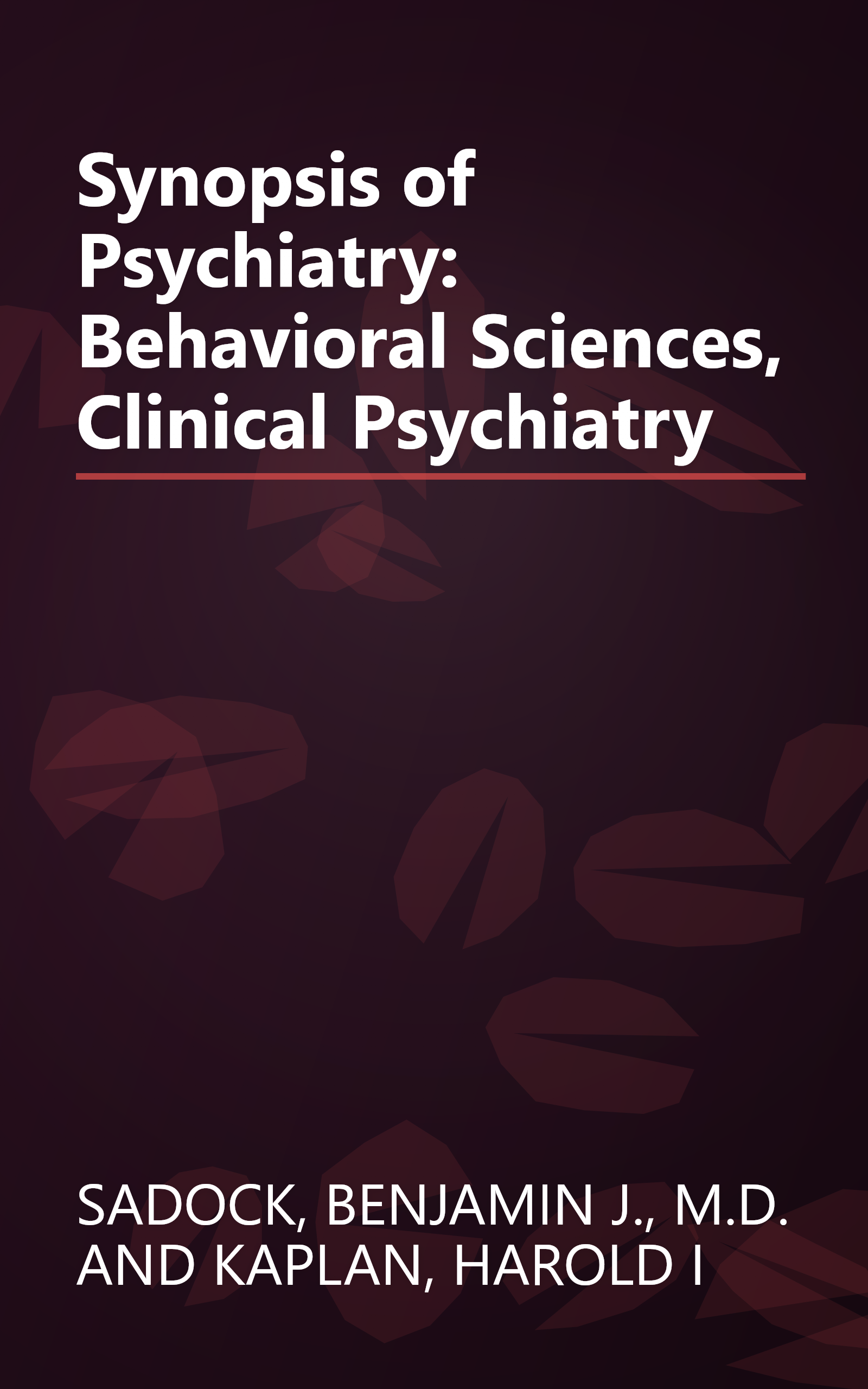 Synopsis of Psychiatry: Behavioral Sciences, Clinical Psychiatry book cover