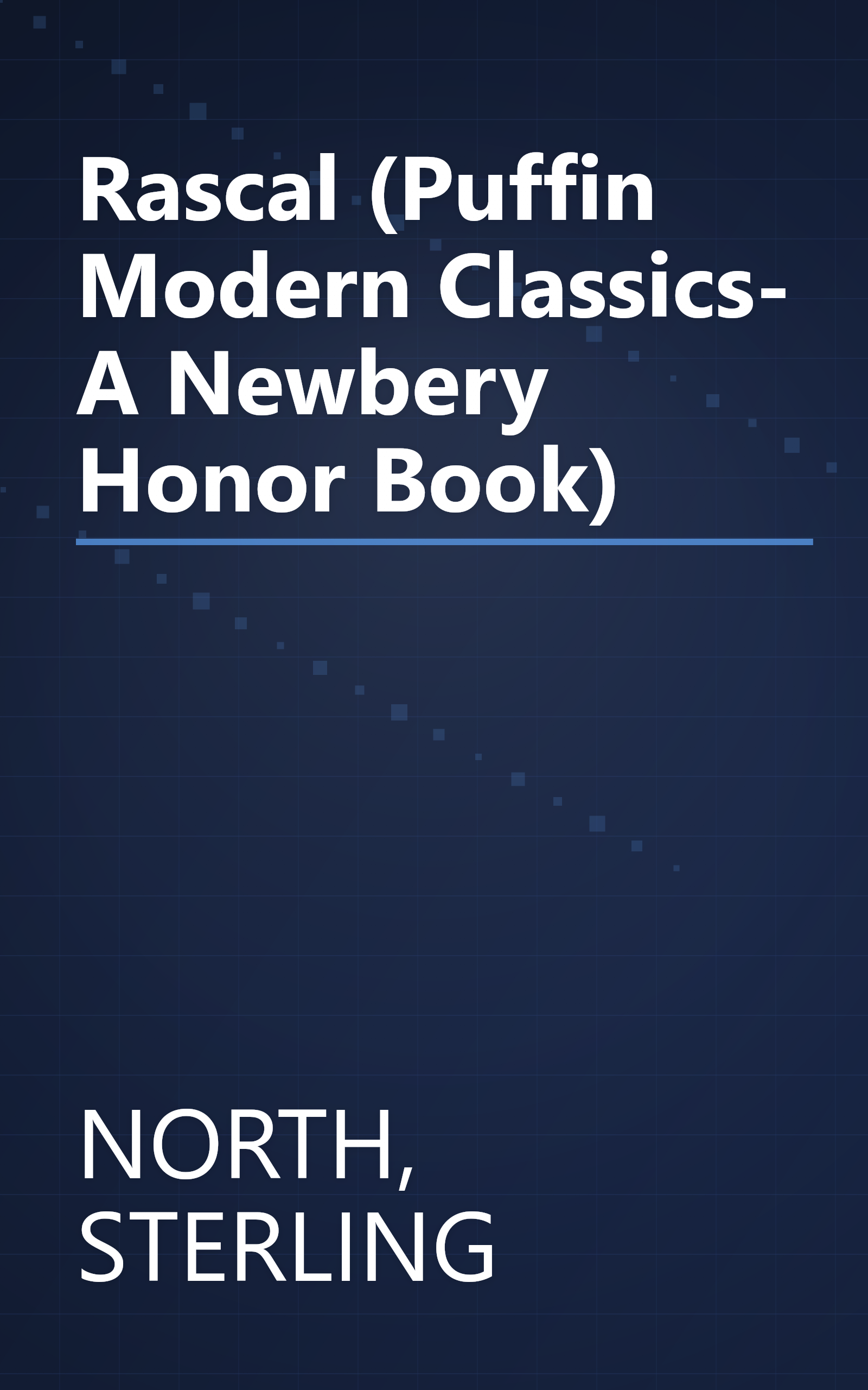 Rascal (Puffin Modern Classics- A Newbery Honor Book) book cover