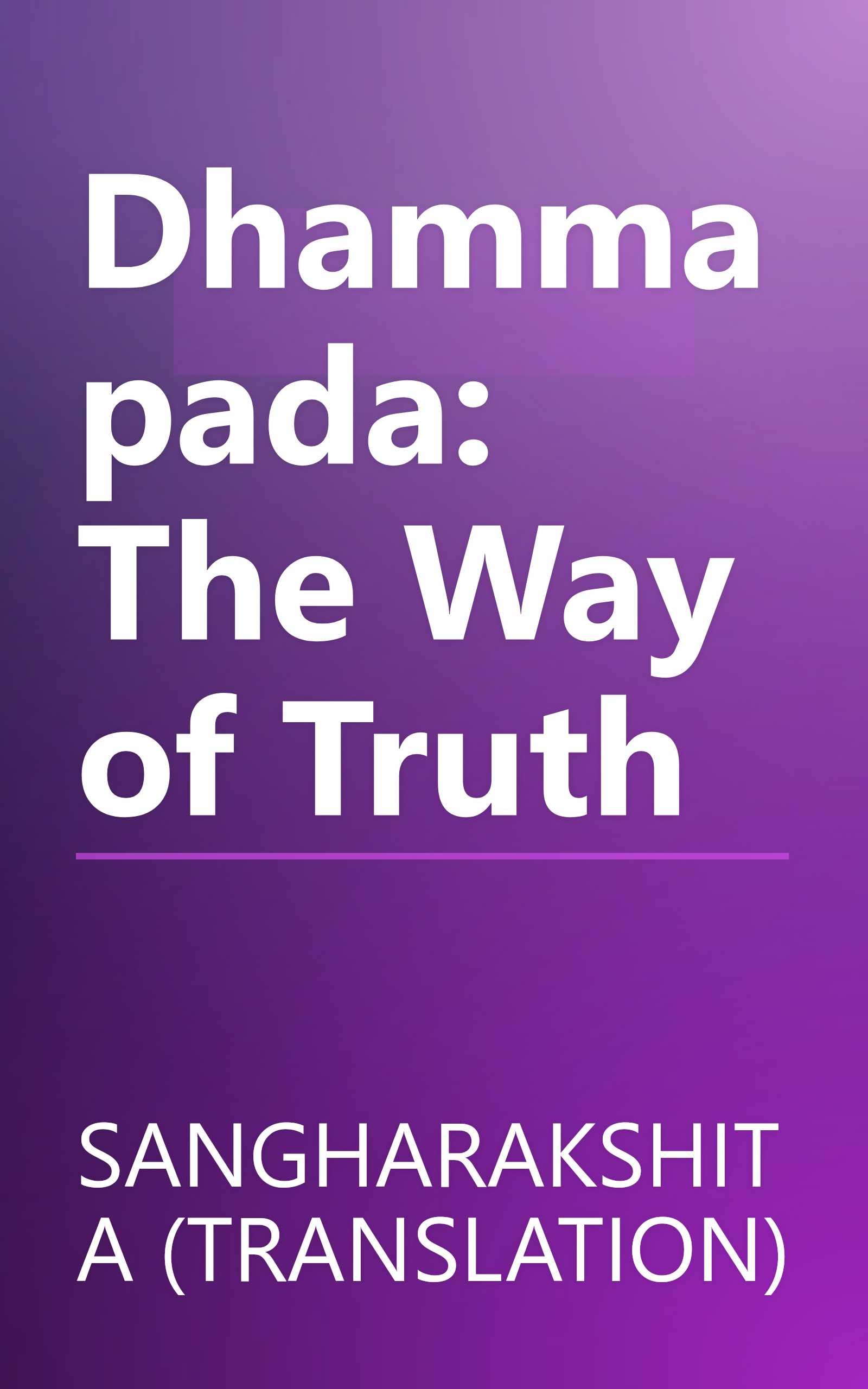 Dhammapada: The Way of Truth book cover