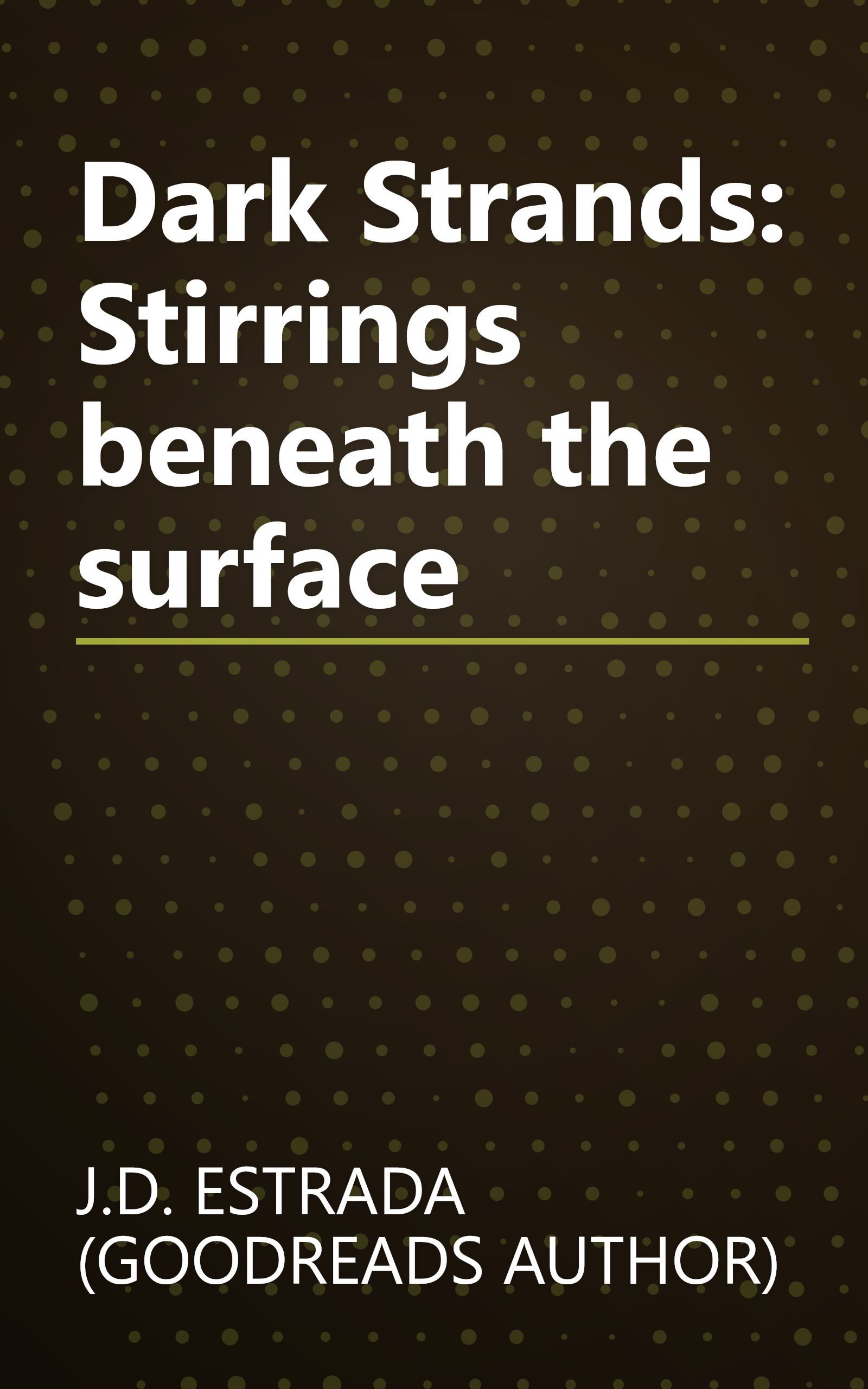 Dark Strands: Stirrings beneath the surface book cover