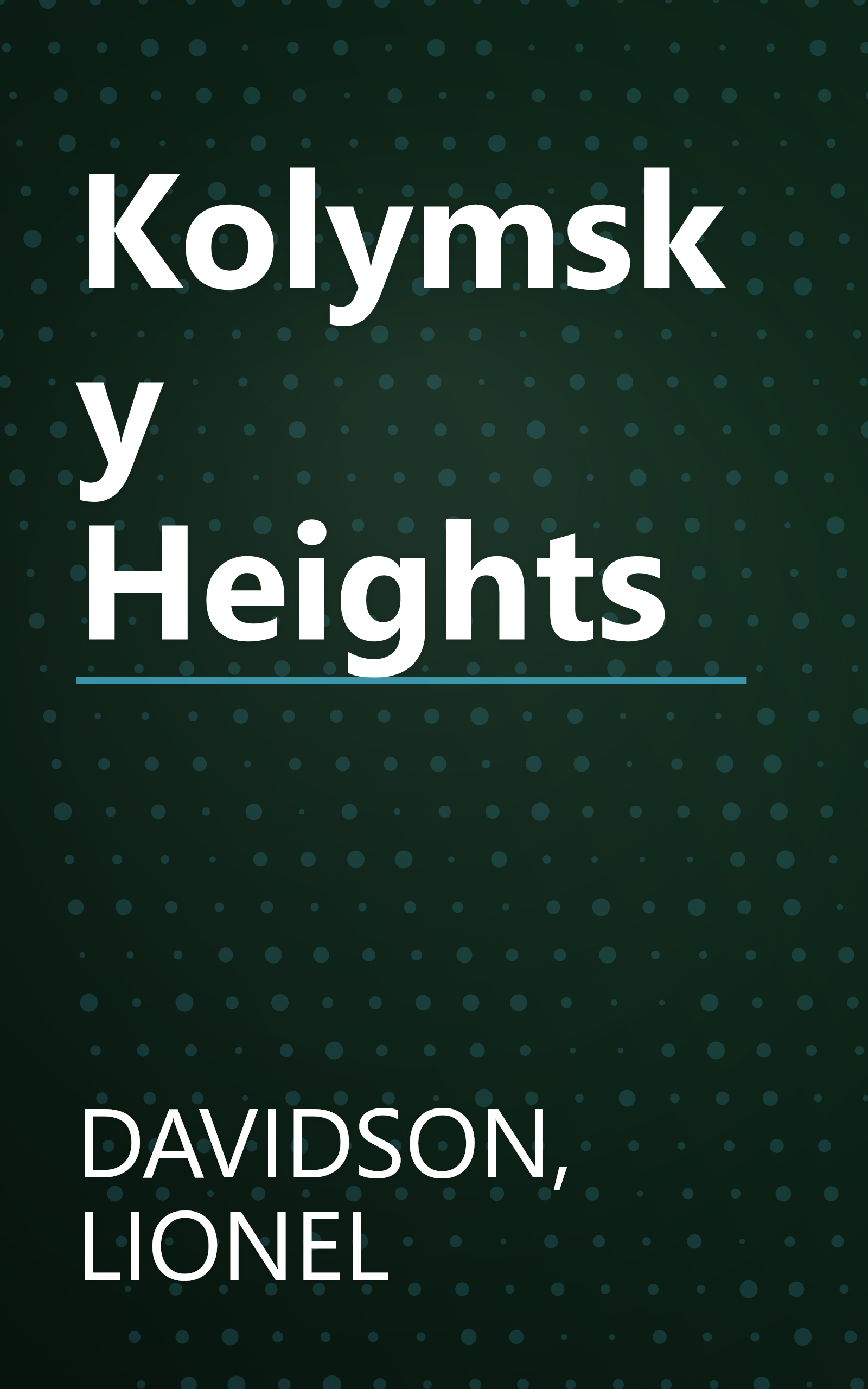 Kolymsky Heights book cover