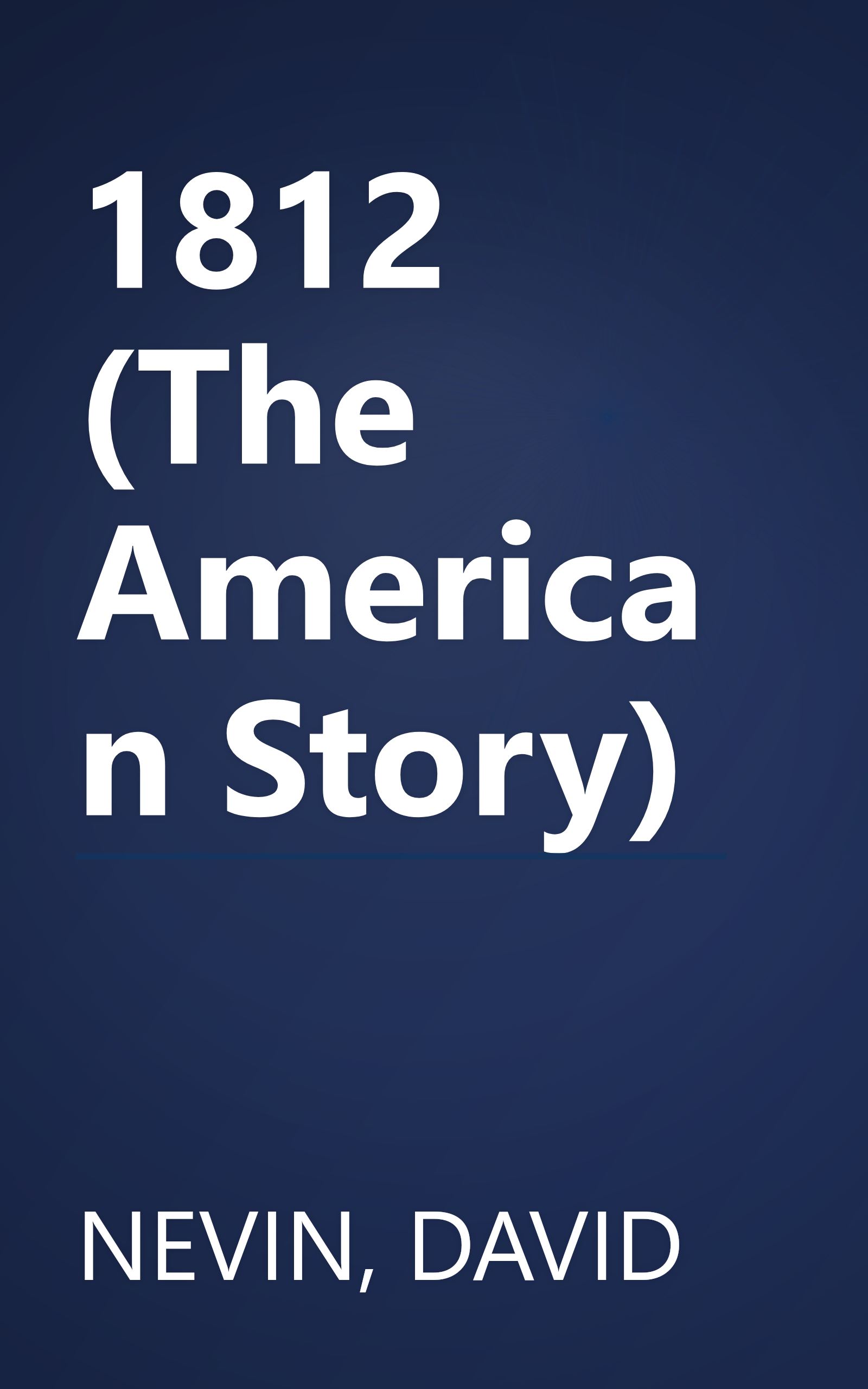 1812 (The American Story) book cover