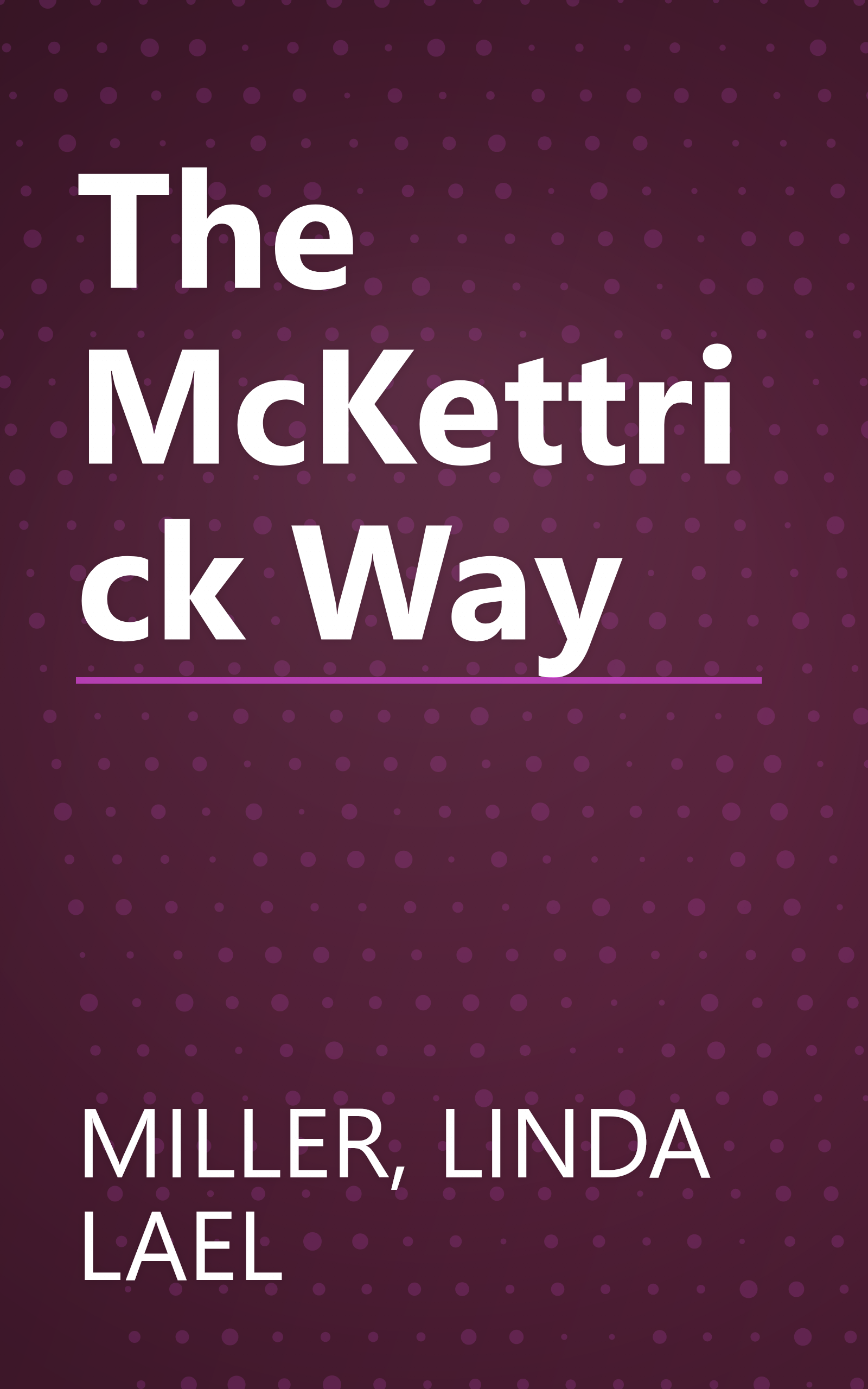 The McKettrick Way book cover
