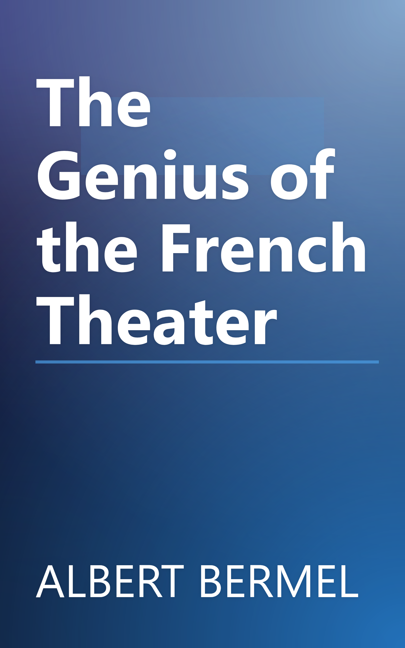 The Genius of the French Theater book cover