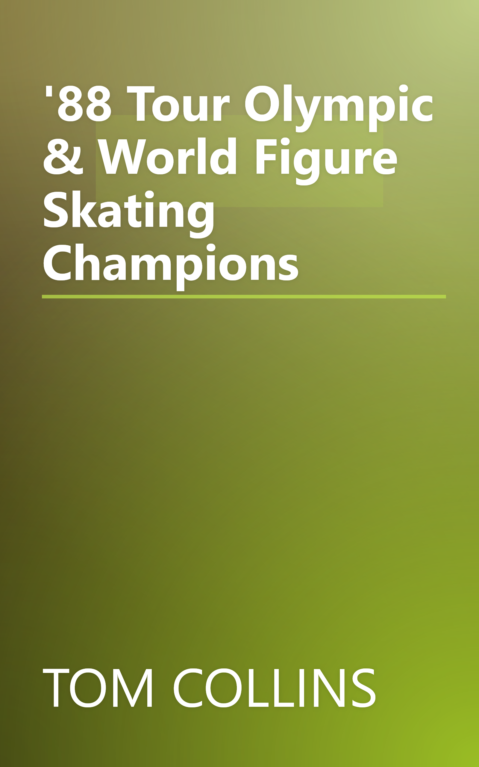 '88 Tour Olympic & World Figure Skating Champions book cover