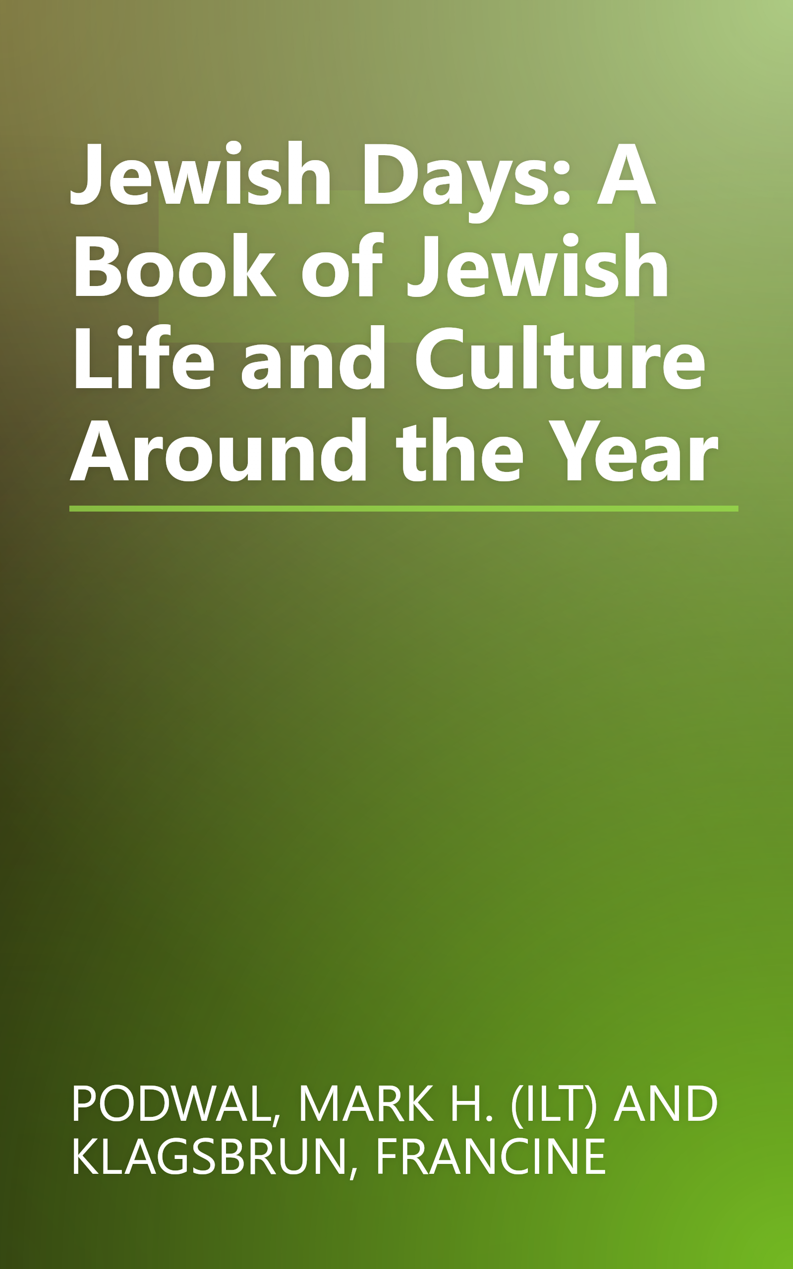 Jewish Days: A Book of Jewish Life and Culture Around the Year book cover