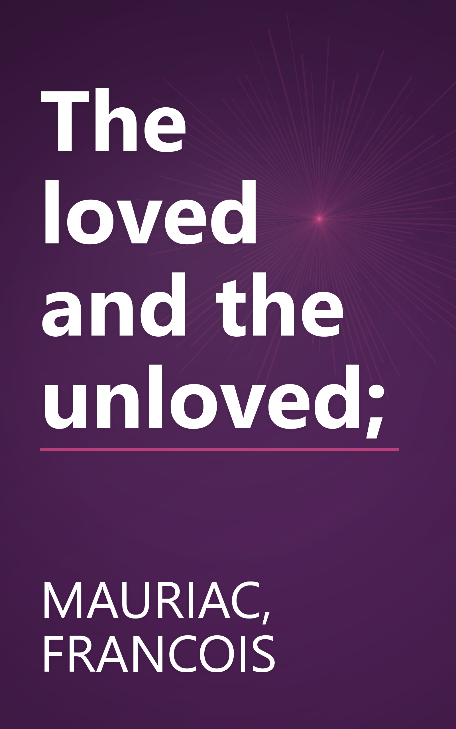 The loved and the unloved; book cover