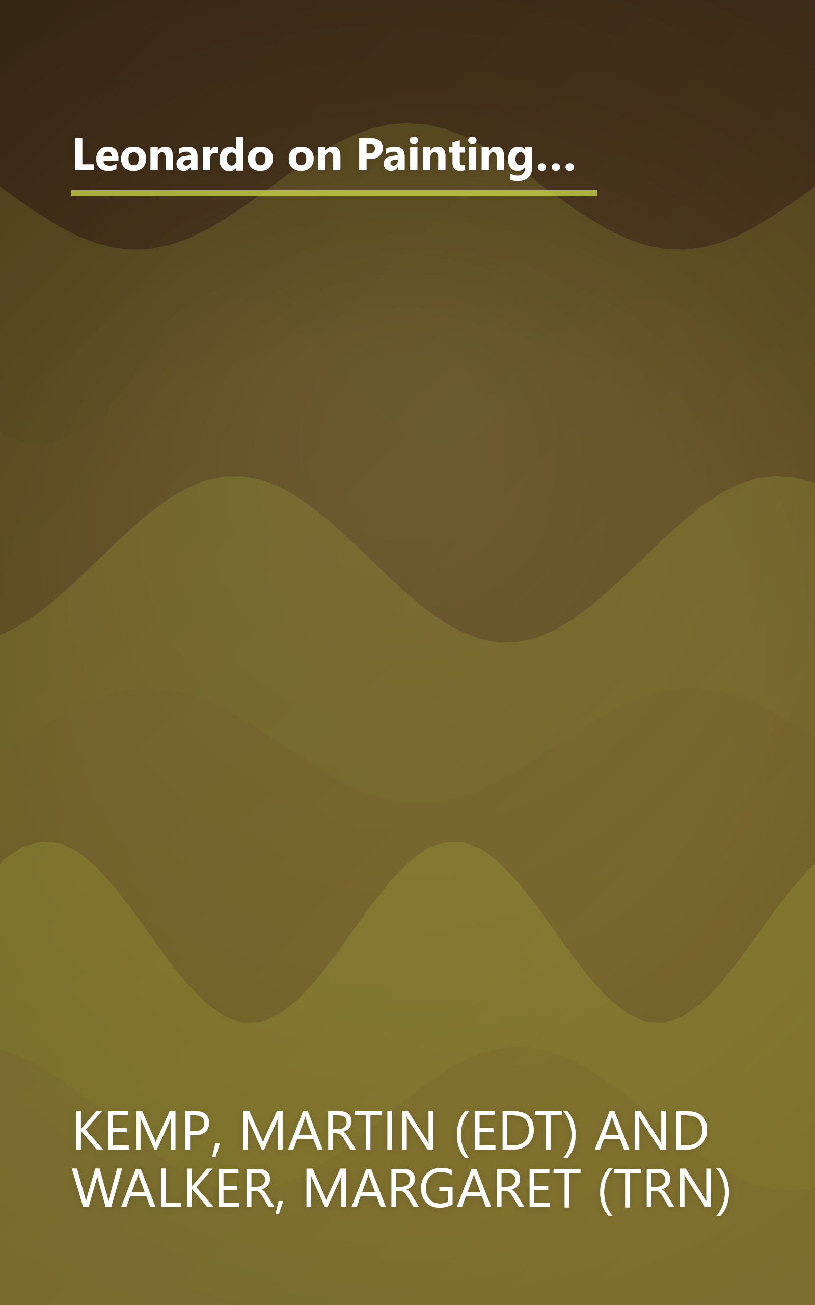 Leonardo on Painting: An Anthology of Writings by Leonardo da Vinci with a Selection of Documents Relating to his Career book cover