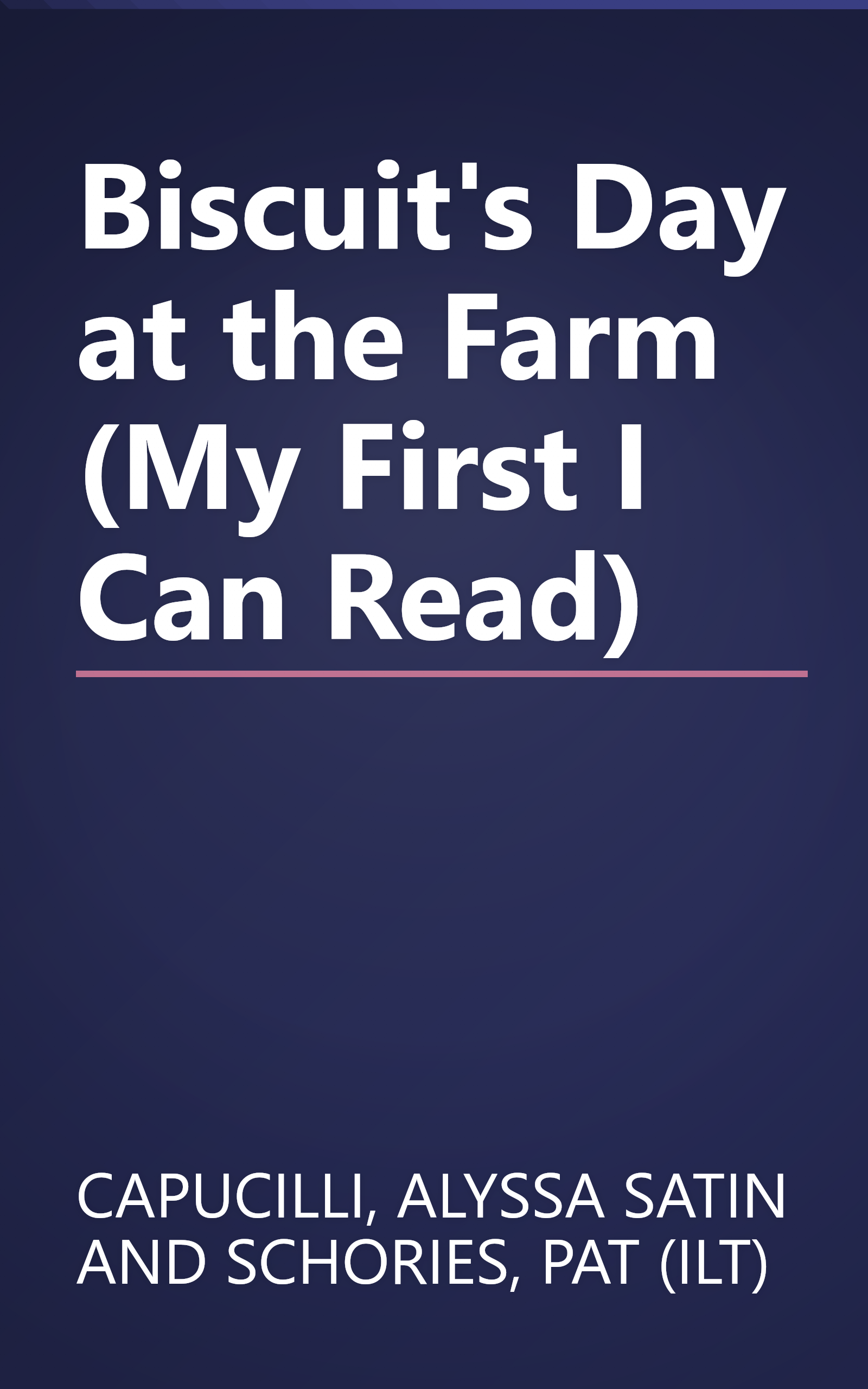 Biscuit's Day at the Farm (My First I Can Read) book cover