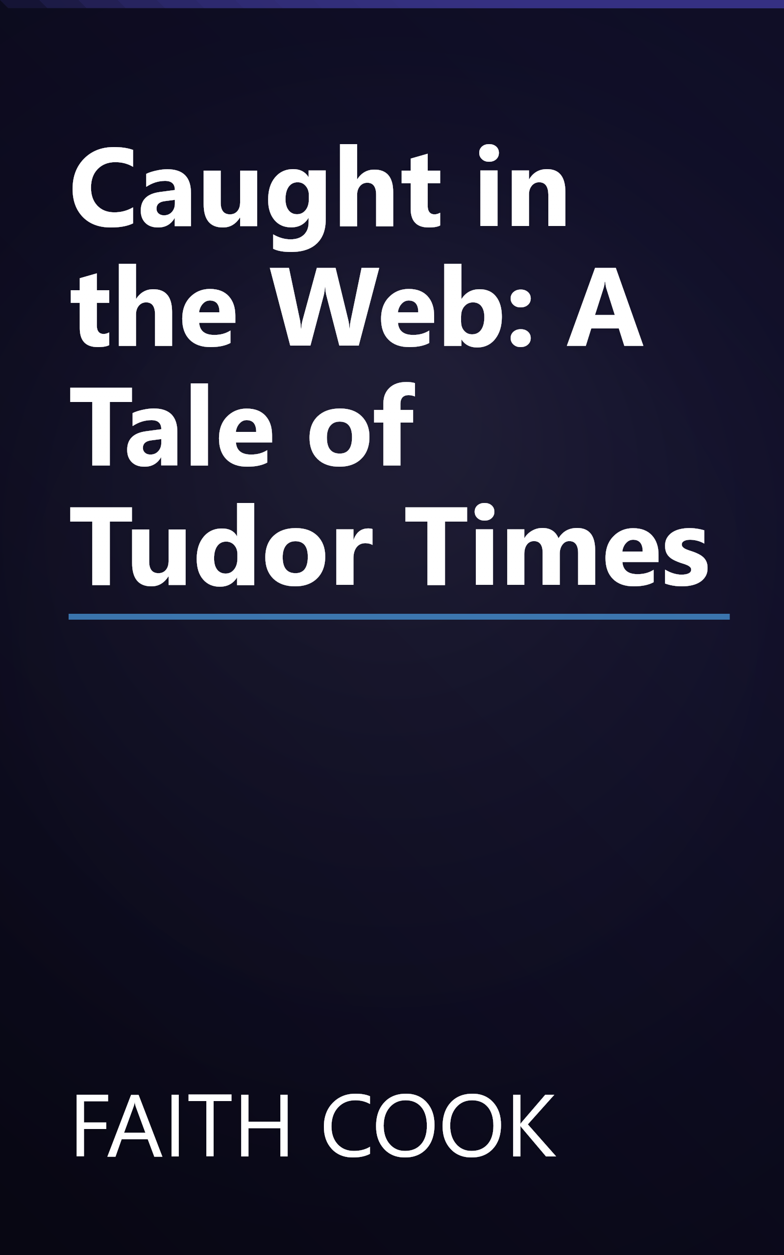 Caught in the Web: A Tale of Tudor Times book cover