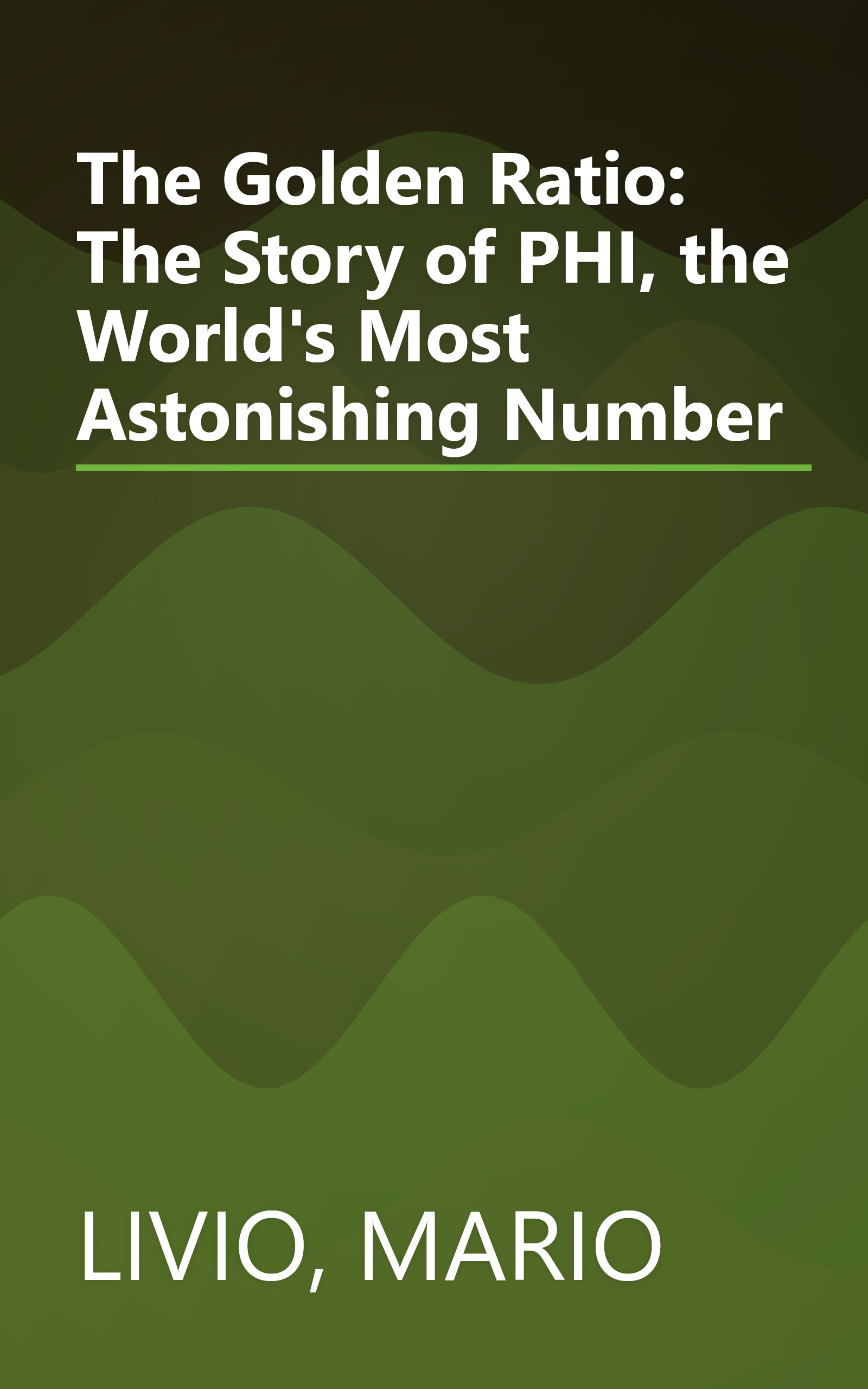 The Golden Ratio: The Story of PHI, the World's Most Astonishing Number book cover