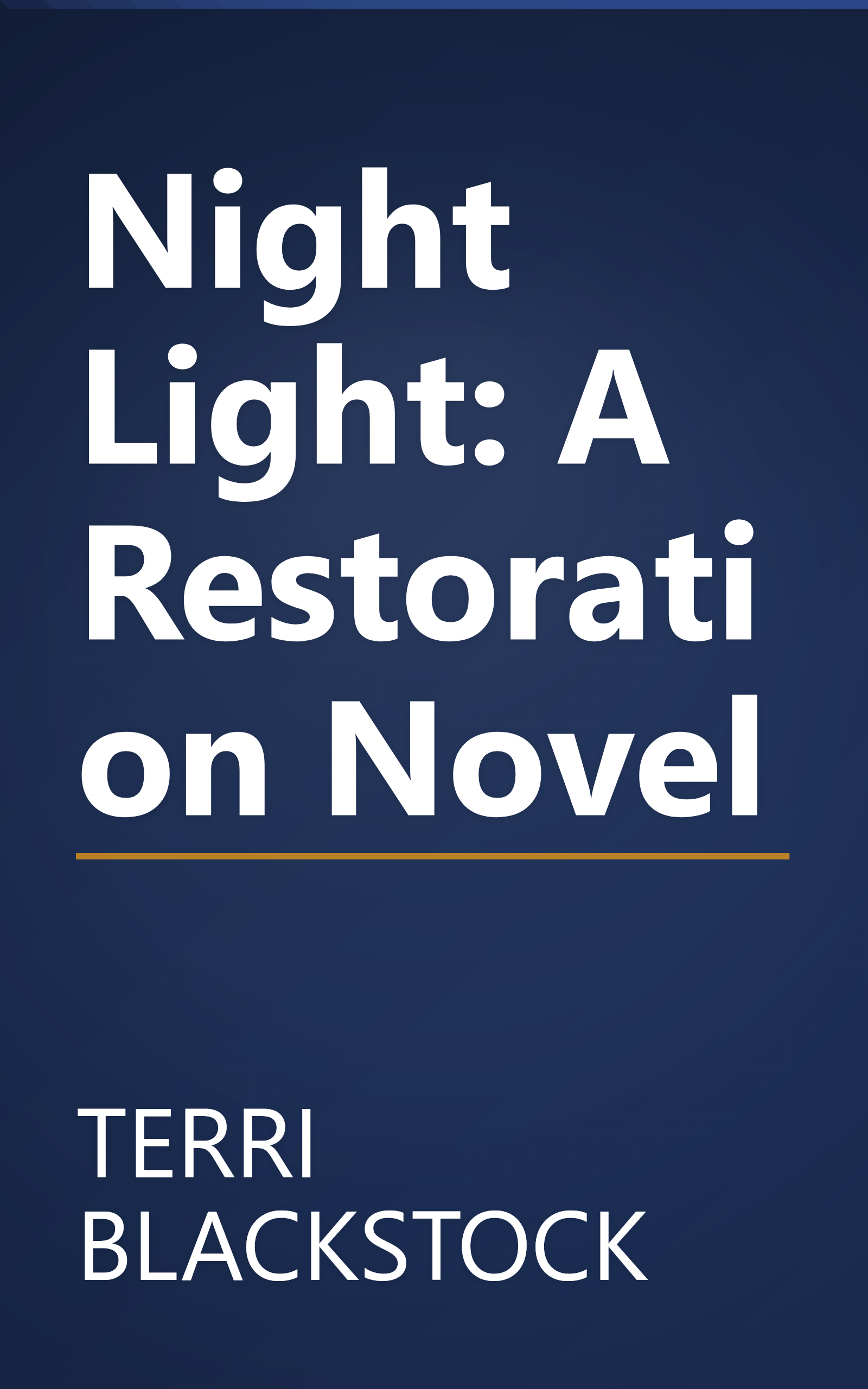 Night Light: A Restoration Novel book cover