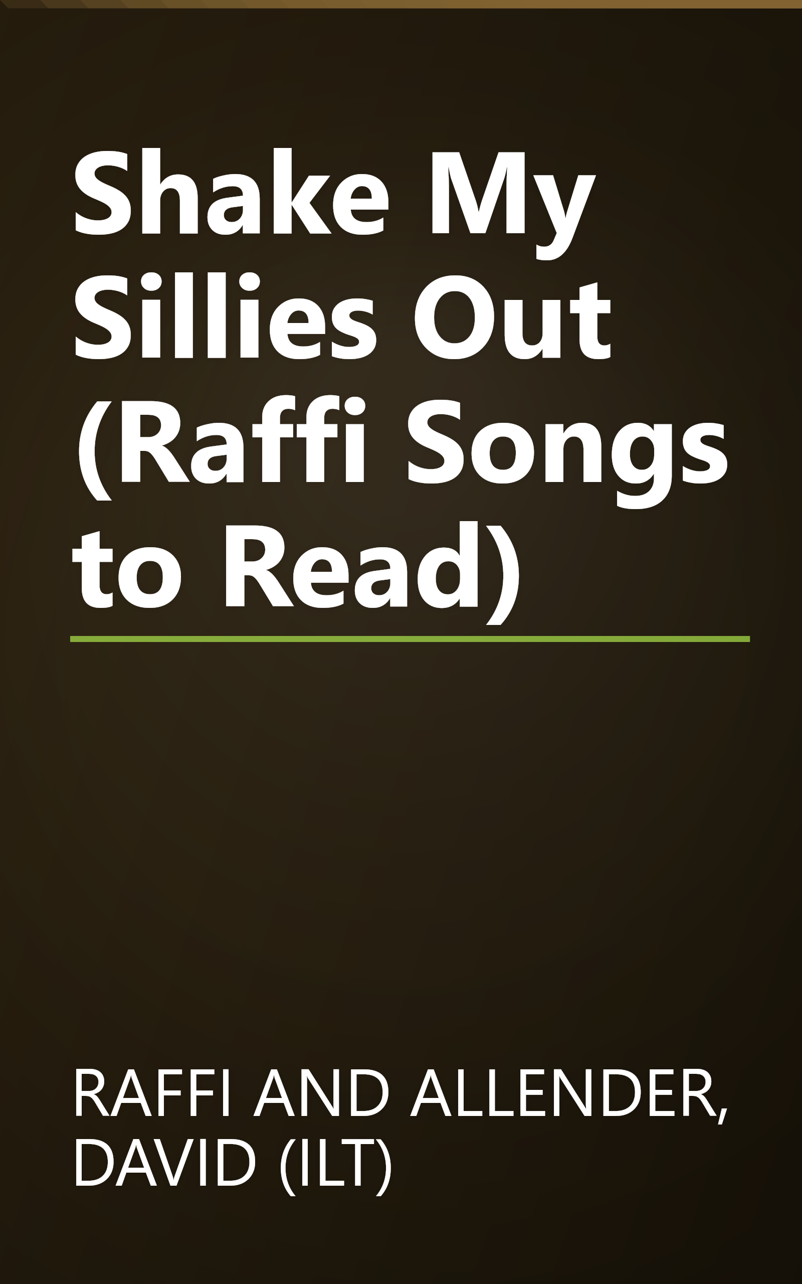 Shake My Sillies Out (Raffi Songs to Read) book cover