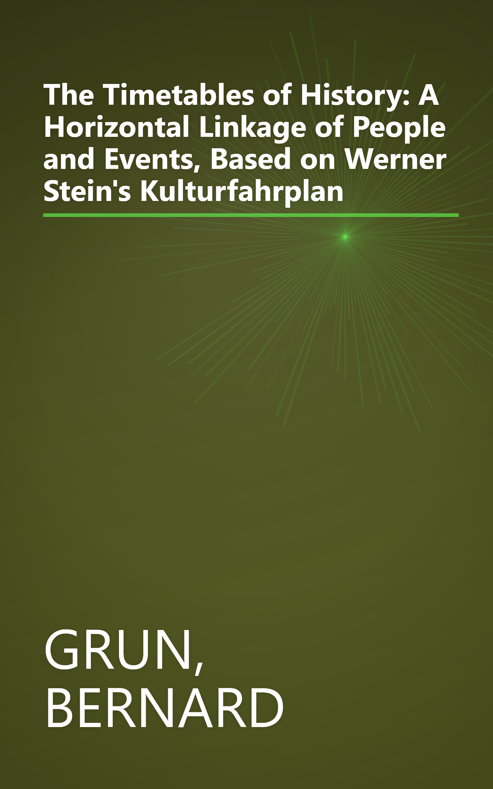 The Timetables of History: A Horizontal Linkage of People and Events, Based on Werner Stein's Kulturfahrplan book cover