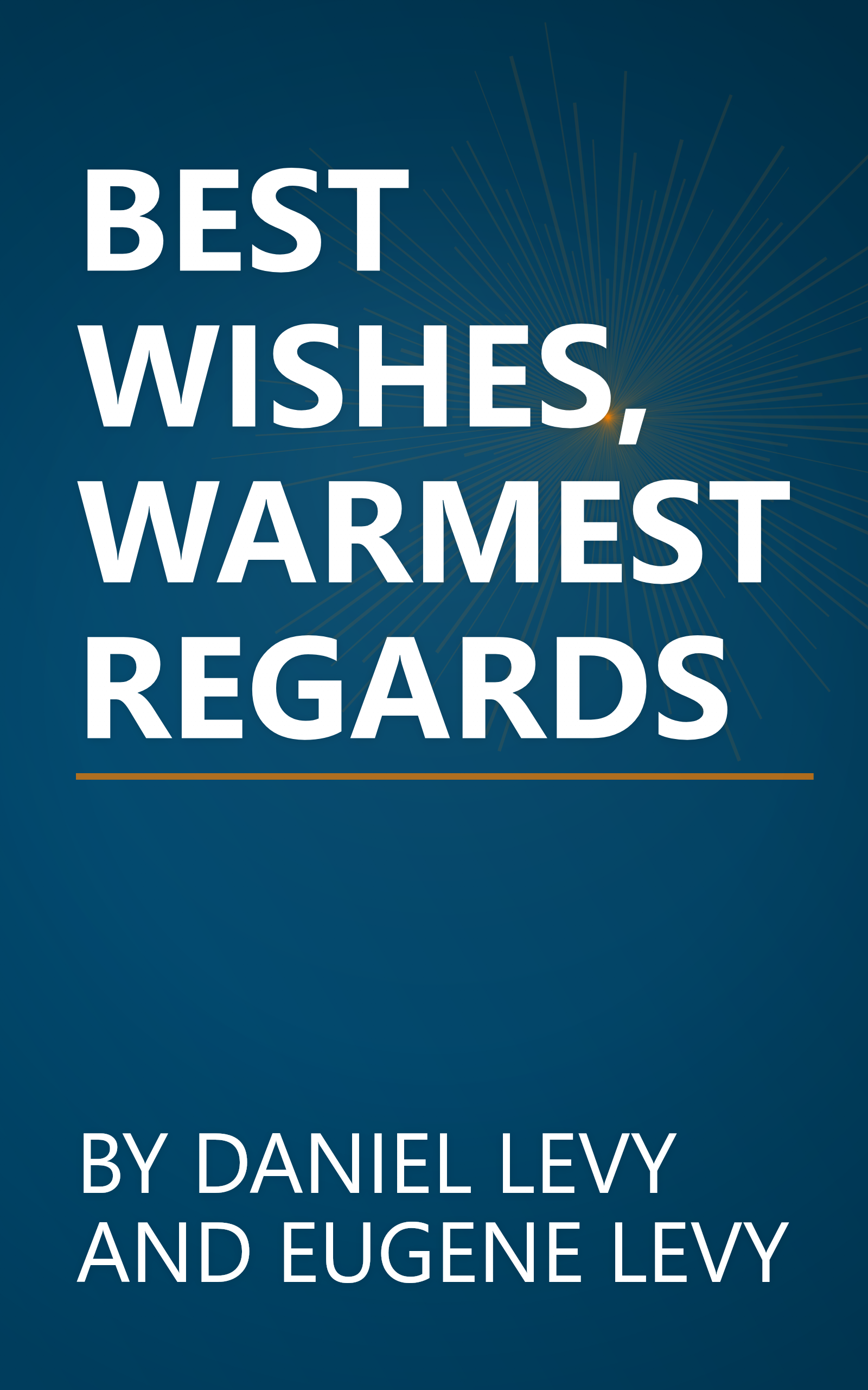 BEST WISHES, WARMEST REGARDS book cover