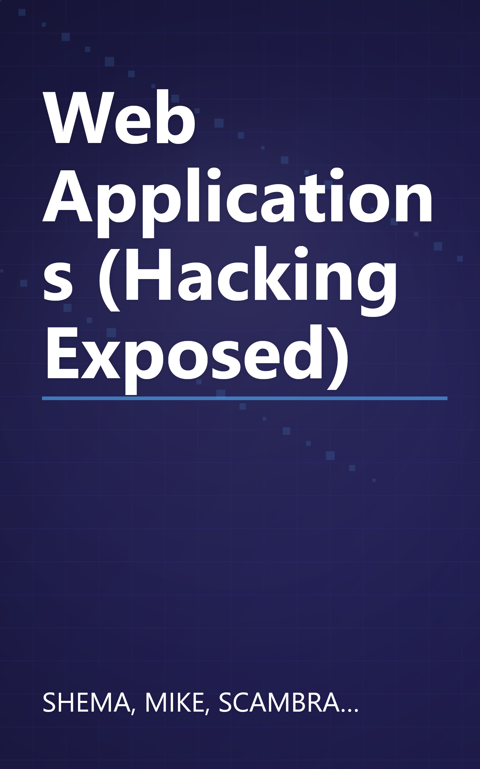 Web Applications (Hacking Exposed) book cover