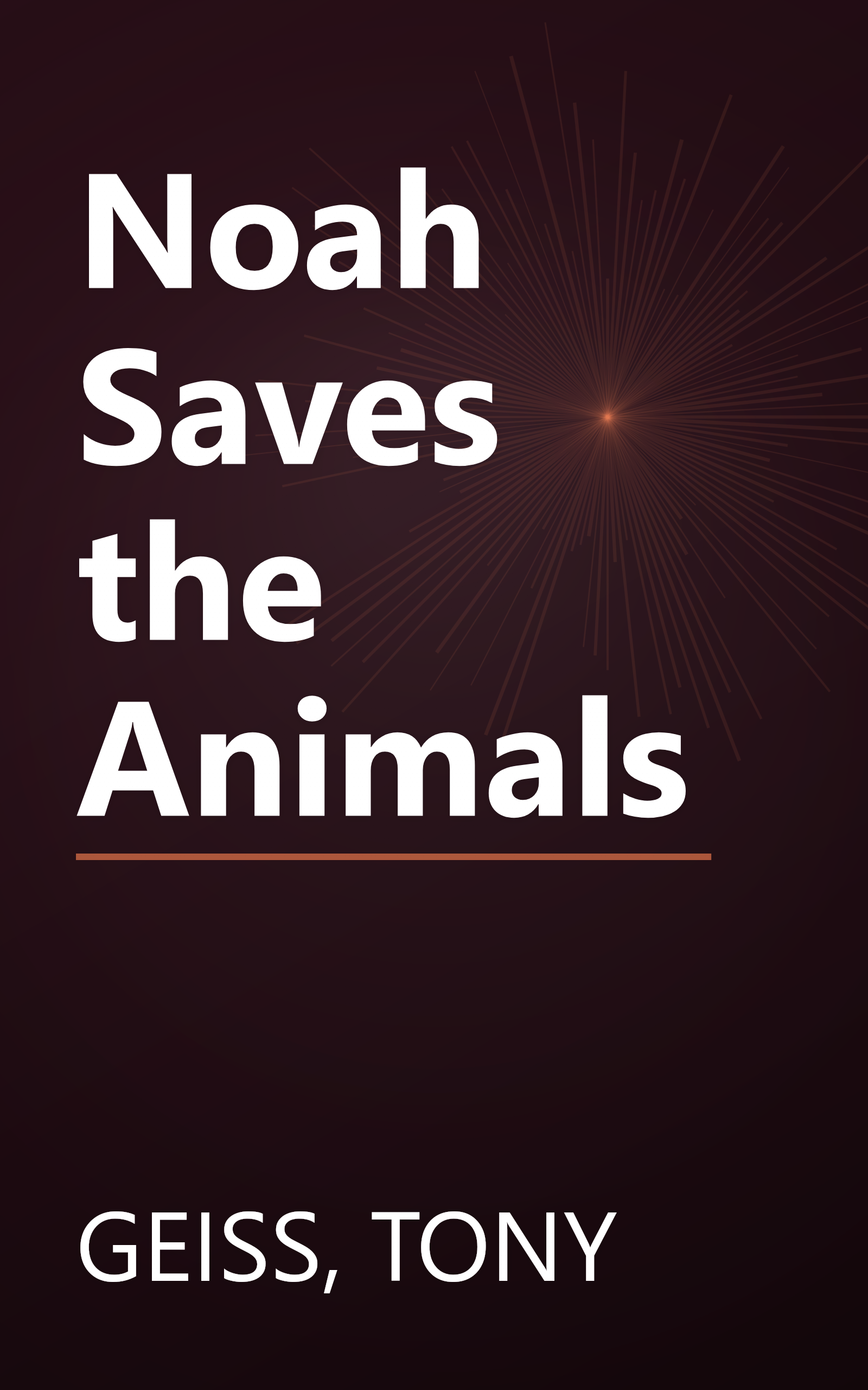 Noah Saves the Animals book cover