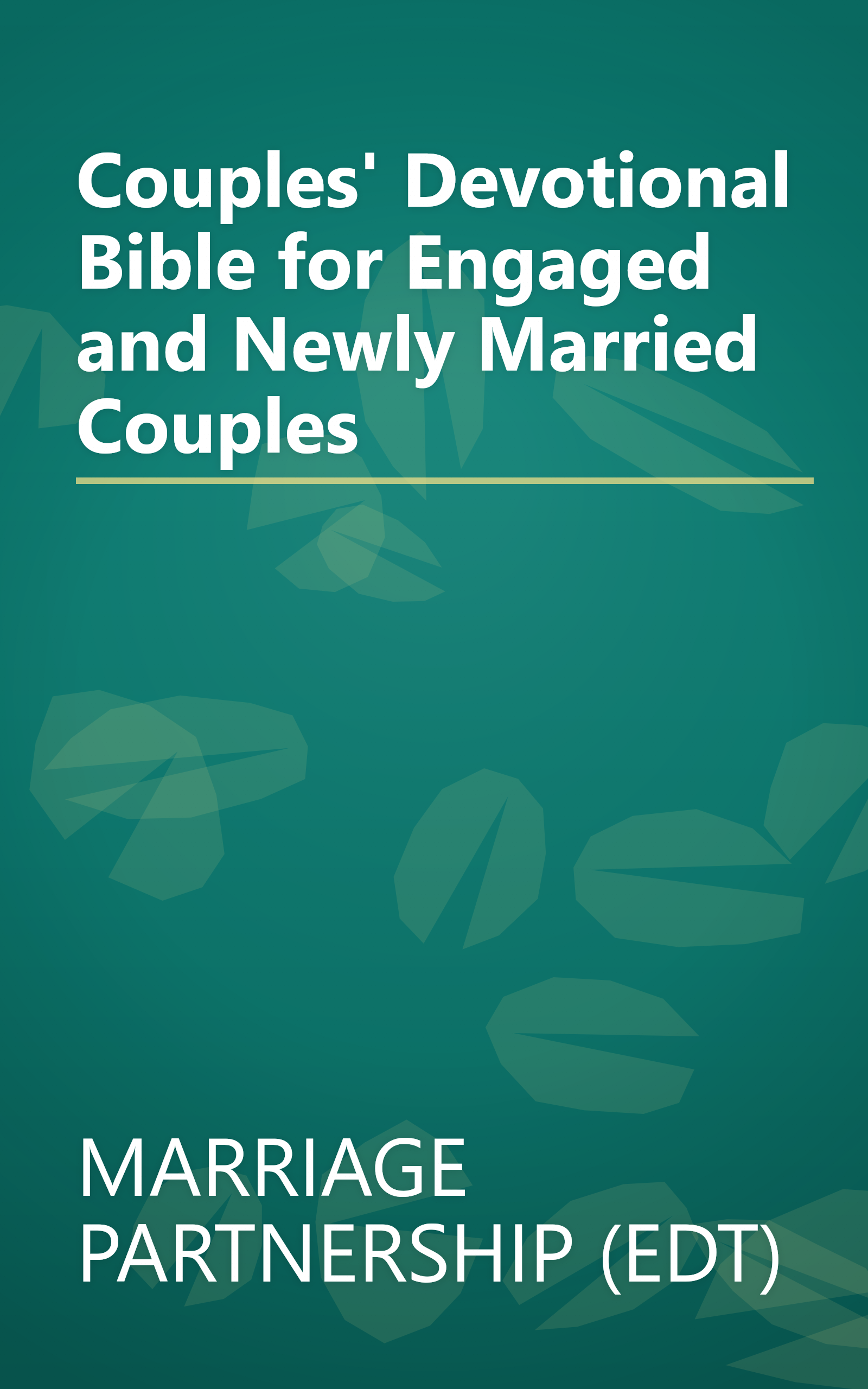 Couples' Devotional Bible for Engaged and Newly Married Couples book cover