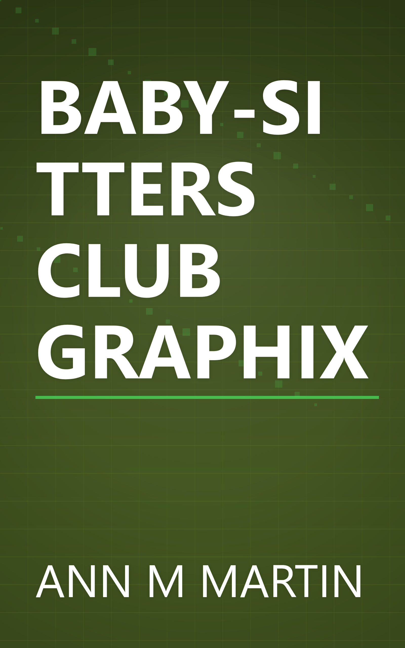 BABY-SITTERS CLUB GRAPHIX book cover