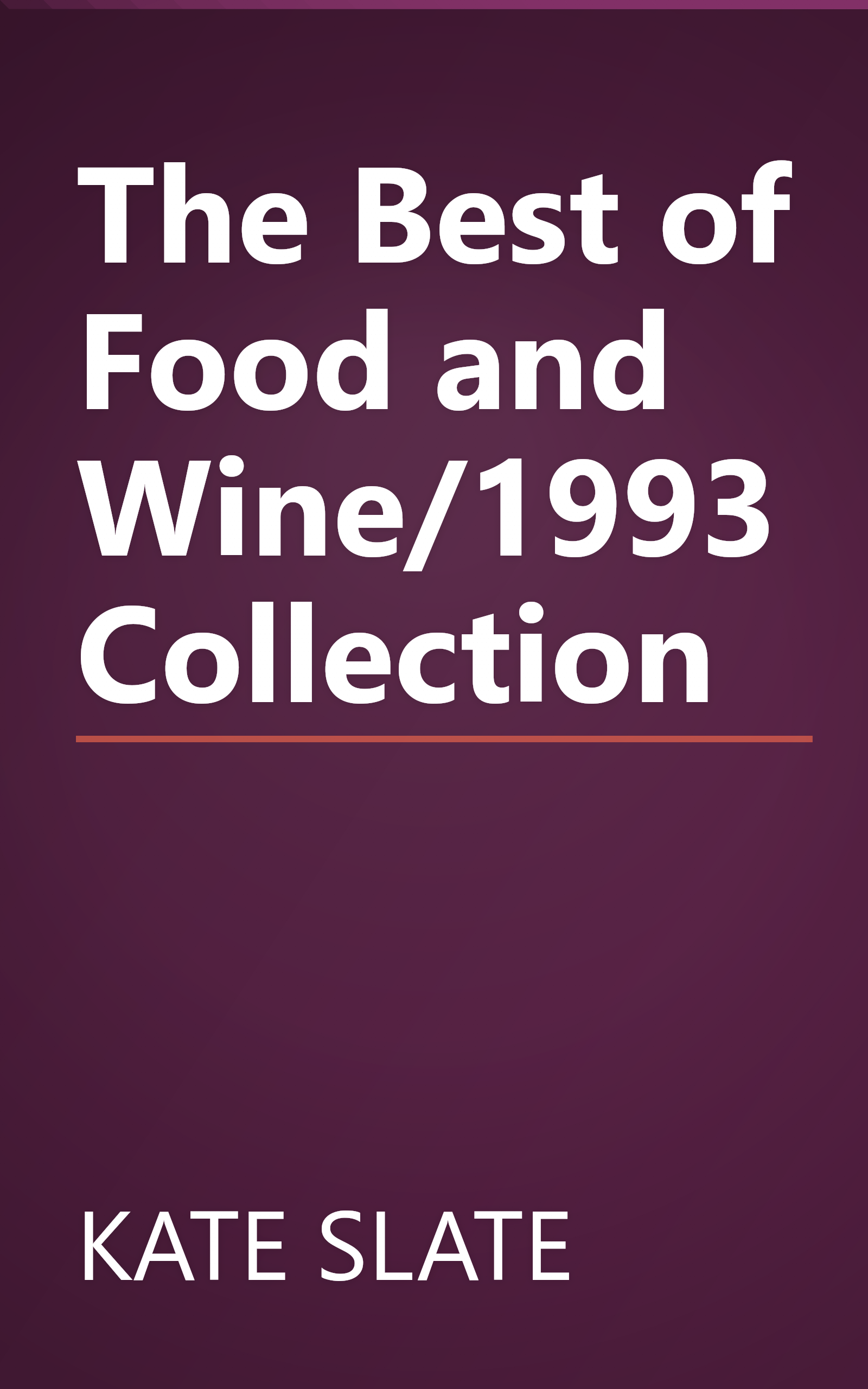 The Best of Food and Wine/1993 Collection book cover