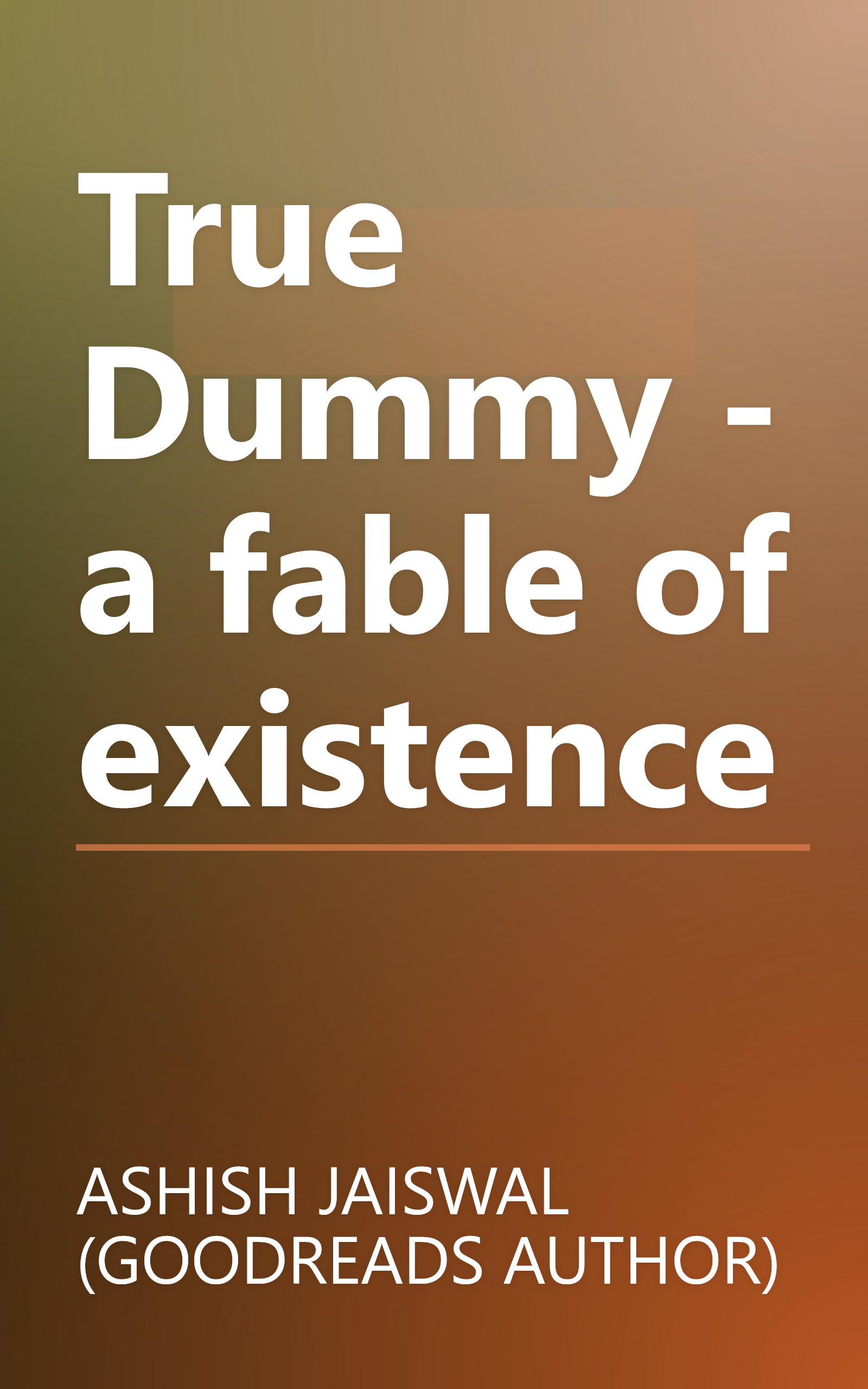 True Dummy - a fable of existence book cover