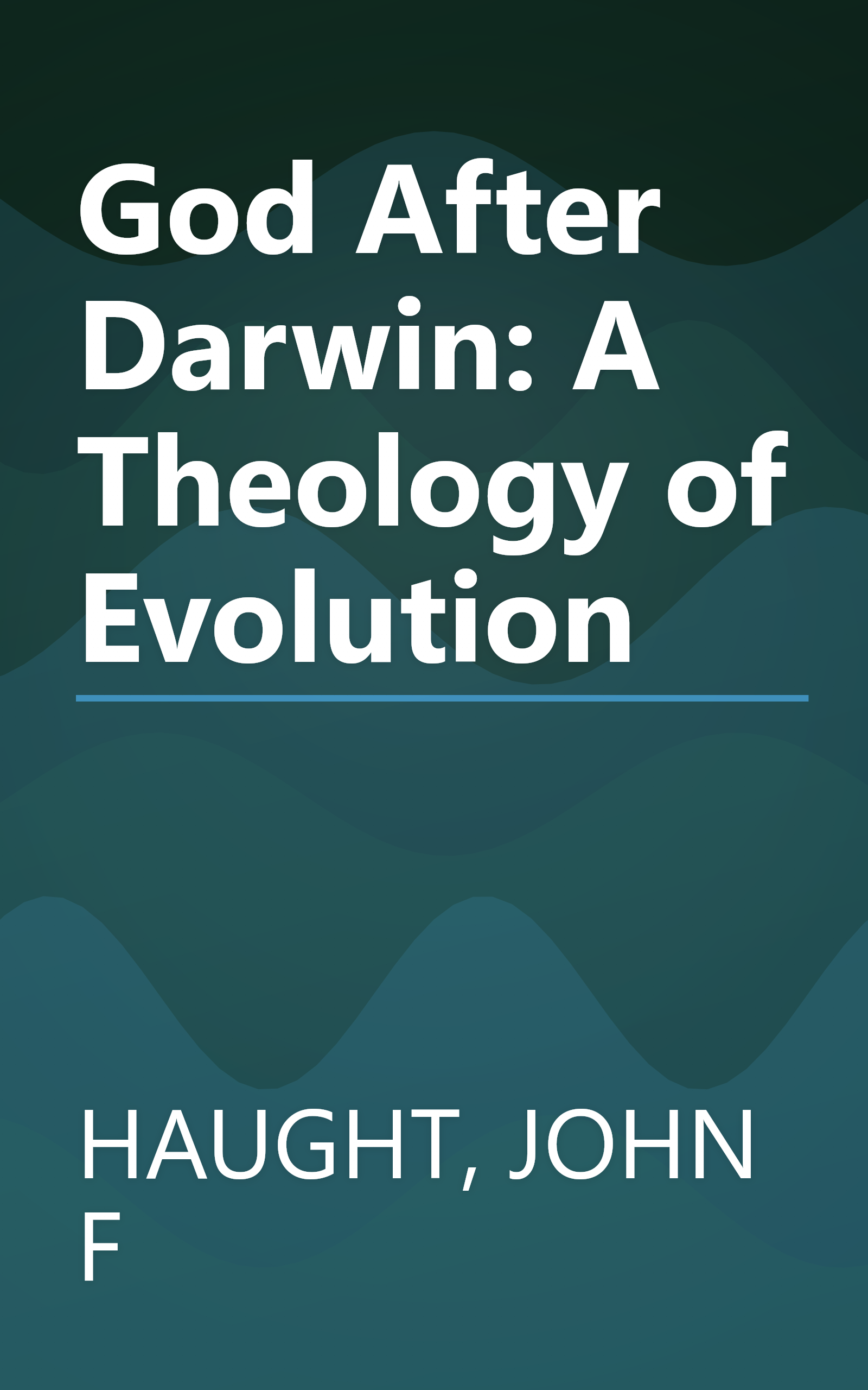 God After Darwin: A Theology of Evolution book cover