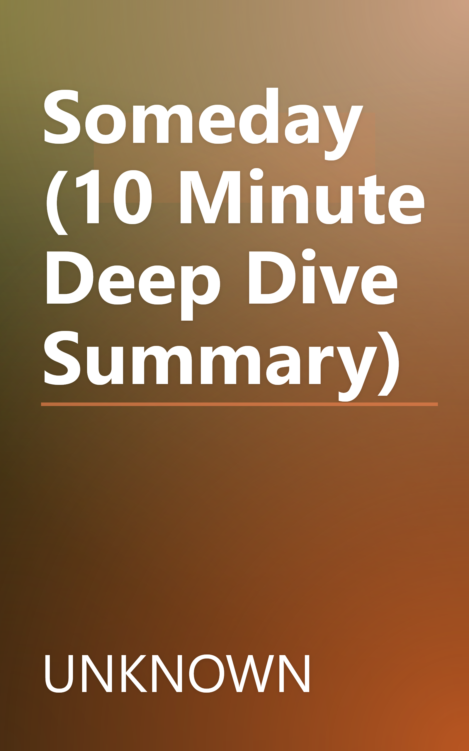 Someday (10 Minute   Deep Dive Summary) book cover