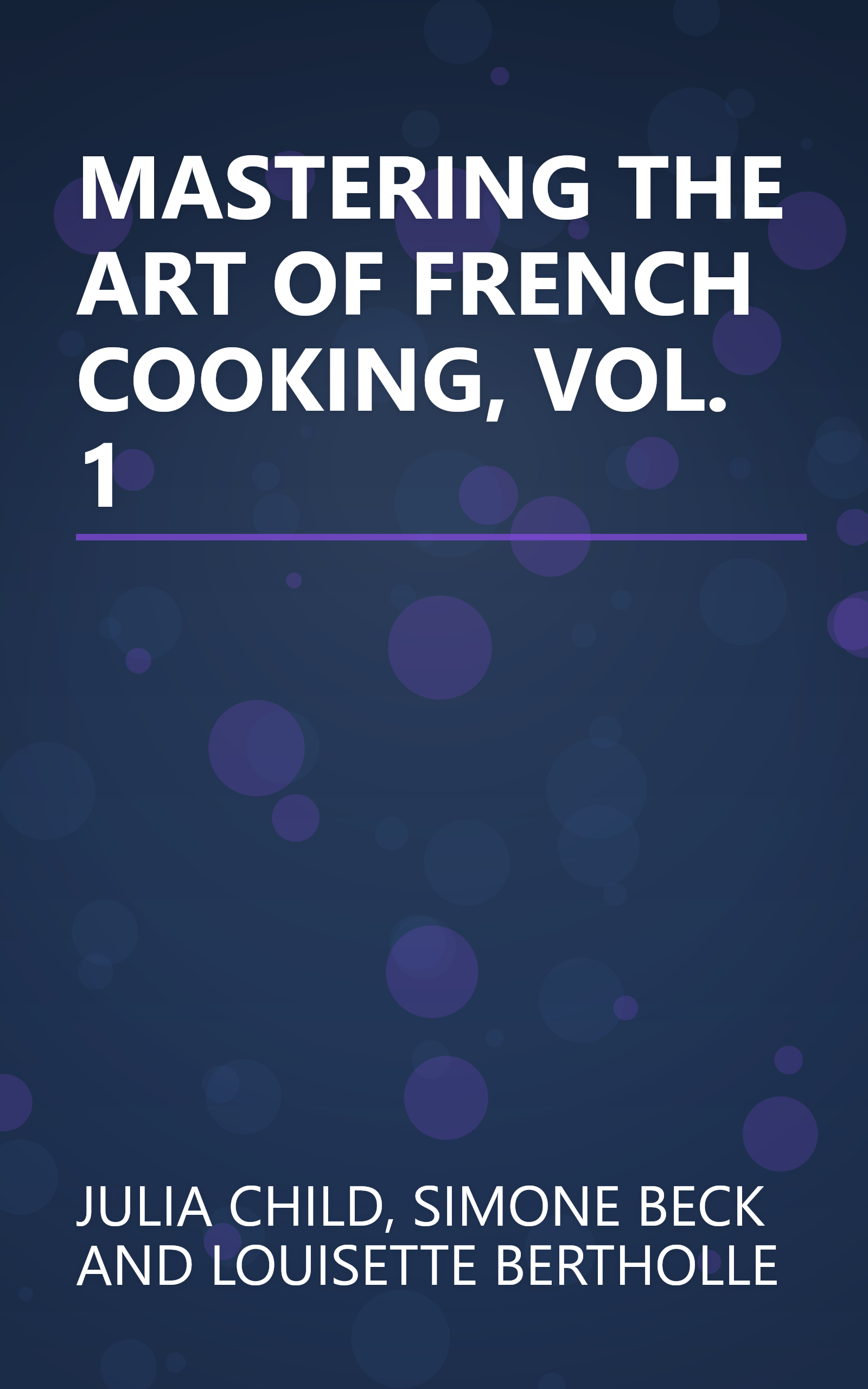 MASTERING THE ART OF FRENCH COOKING, VOL. 1 book cover