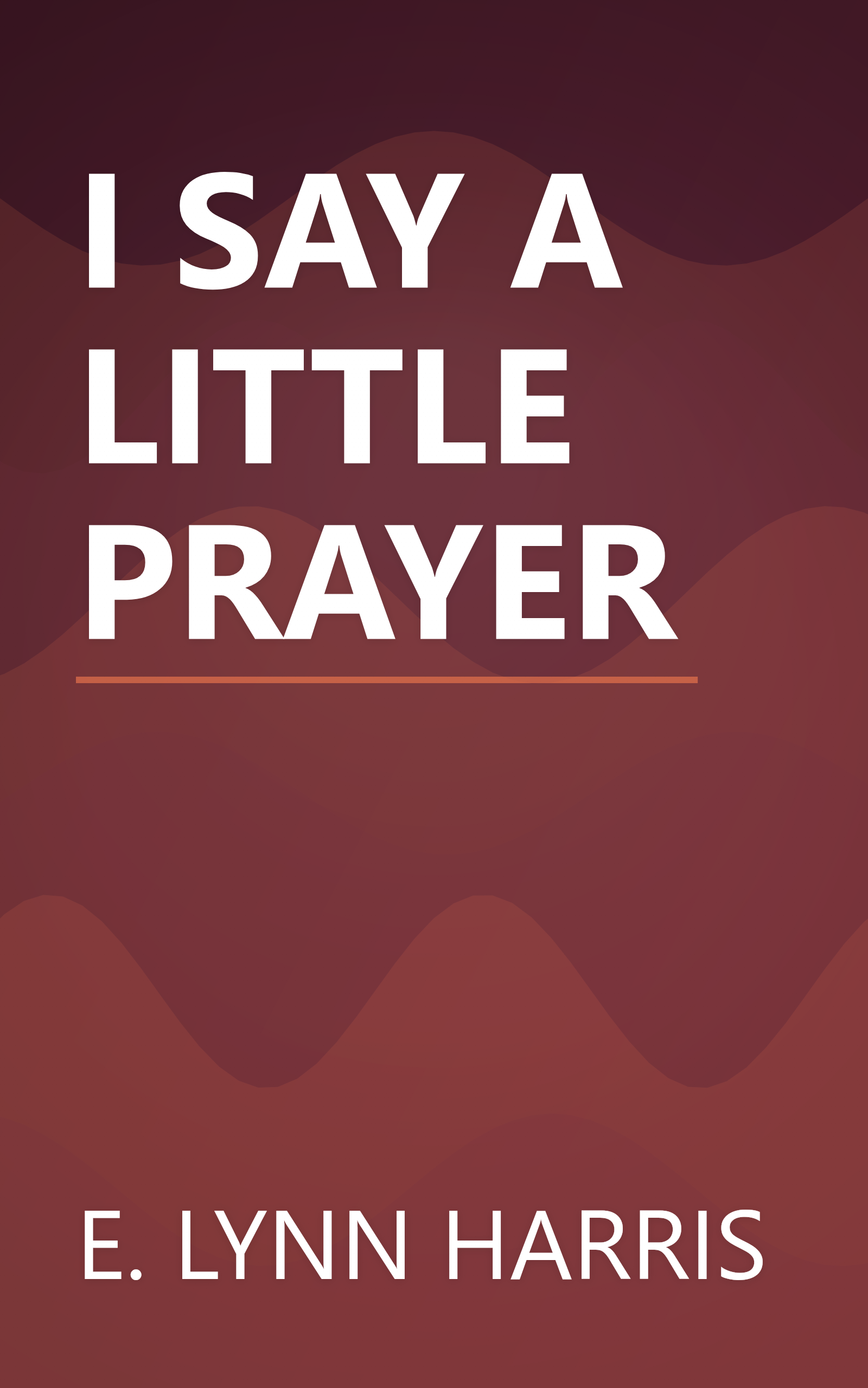 I SAY A LITTLE PRAYER book cover