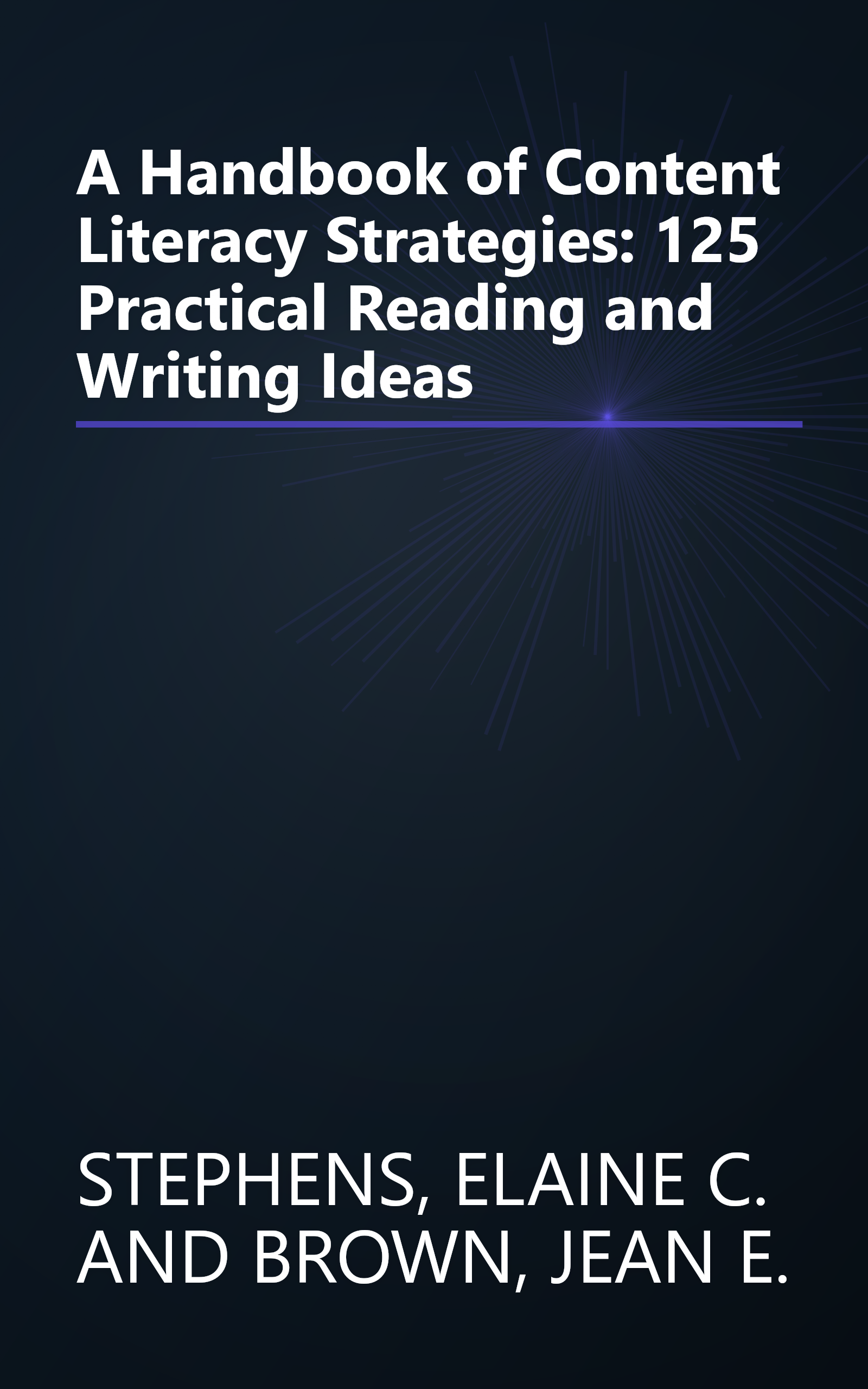 A Handbook of Content Literacy Strategies: 125 Practical Reading and Writing Ideas book cover
